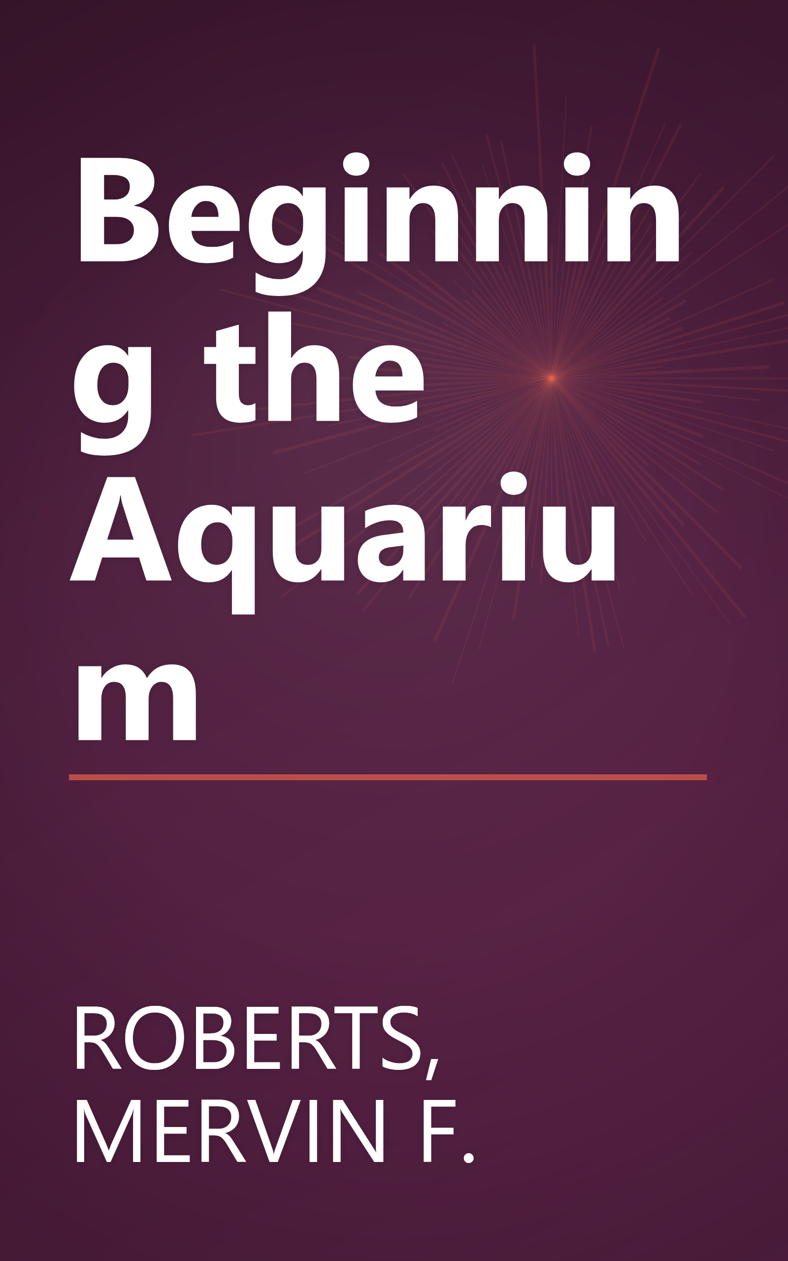 Beginning the Aquarium book cover