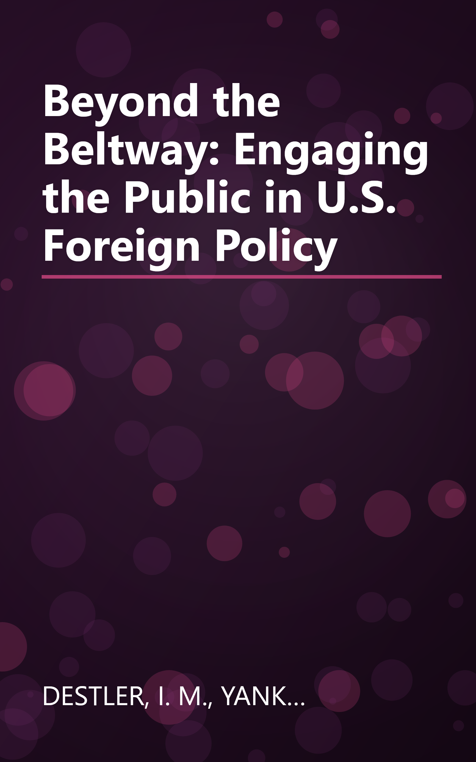 Beyond the Beltway: Engaging the Public in U.S. Foreign Policy book cover