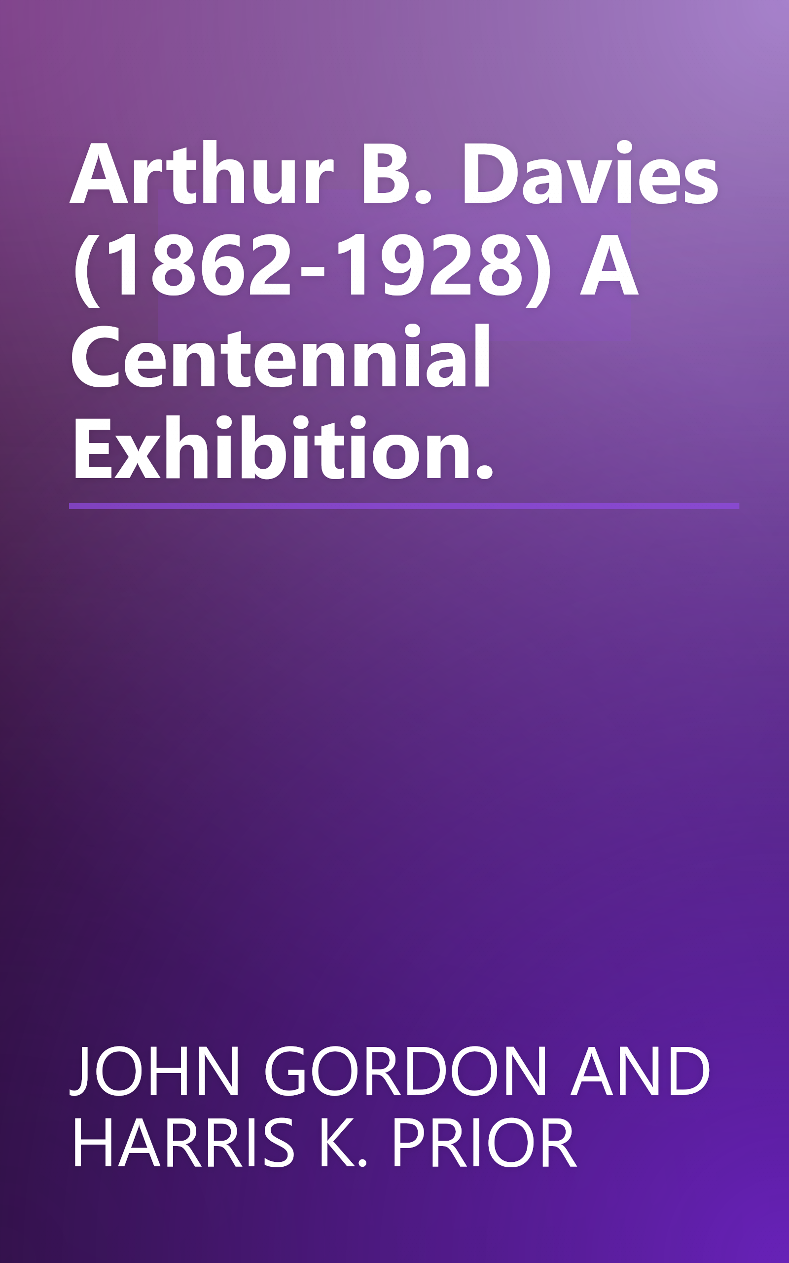 Arthur B. Davies (1862-1928) A Centennial Exhibition. book cover