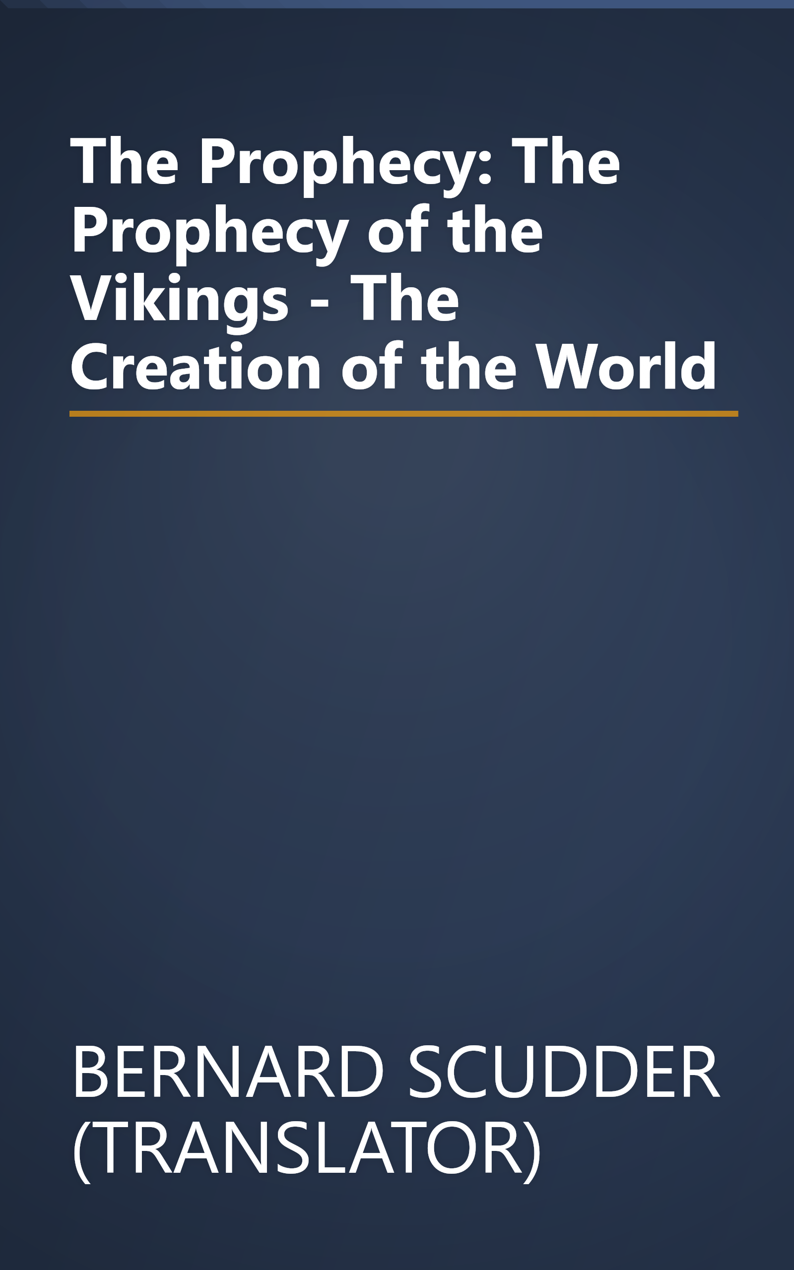 The Prophecy: The Prophecy of the Vikings - The Creation of the World book cover