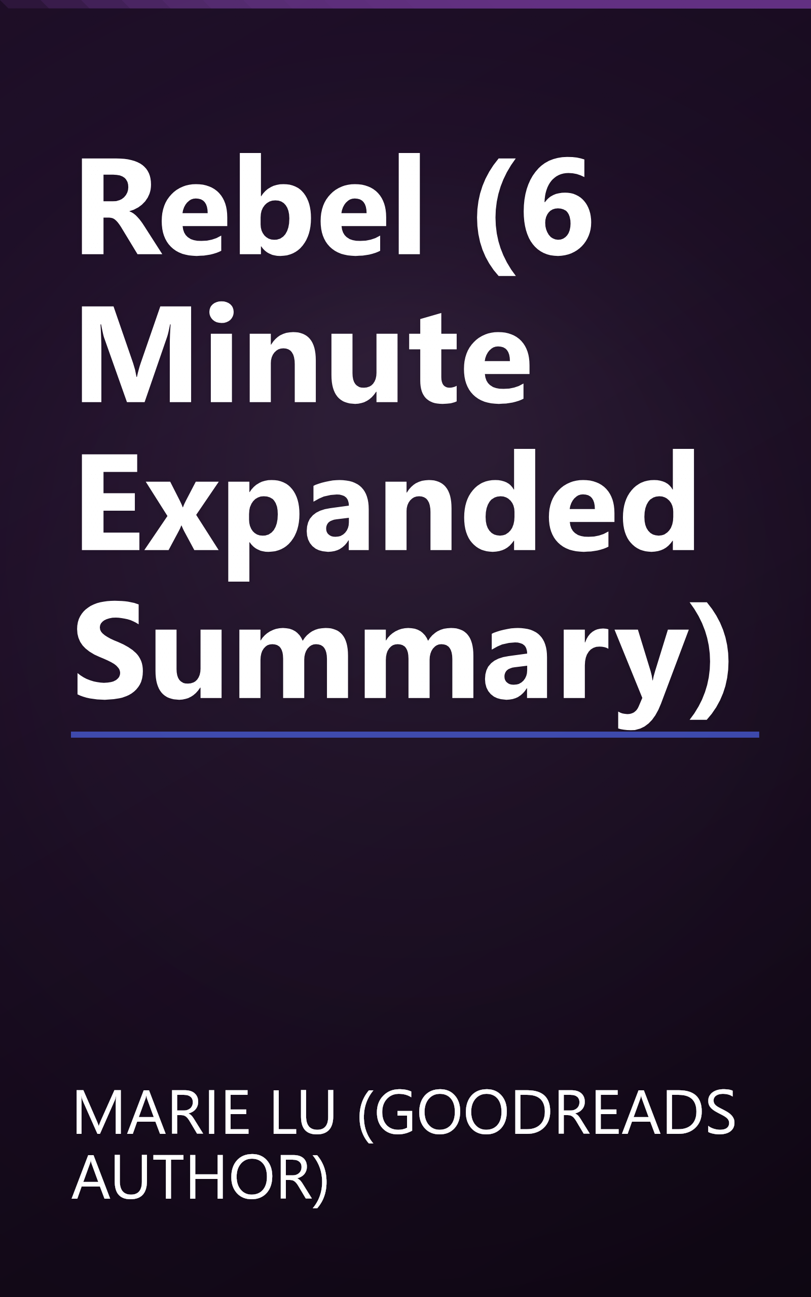 Rebel (6 Minute   Expanded Summary) book cover