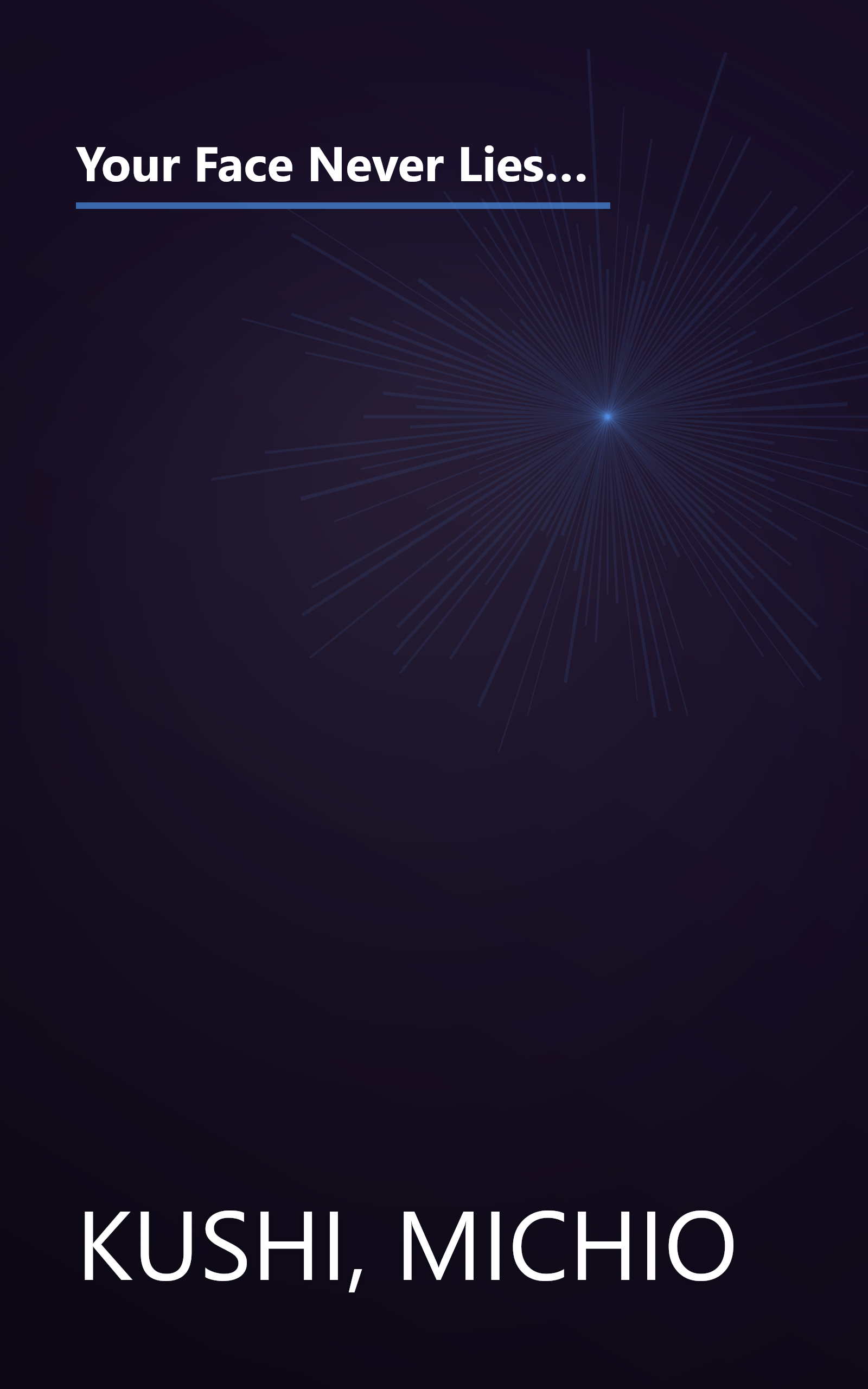 Your Face Never Lies: What Your Face Reveals About You and Your Health, an Introduction to Oriental Diagnosis book cover