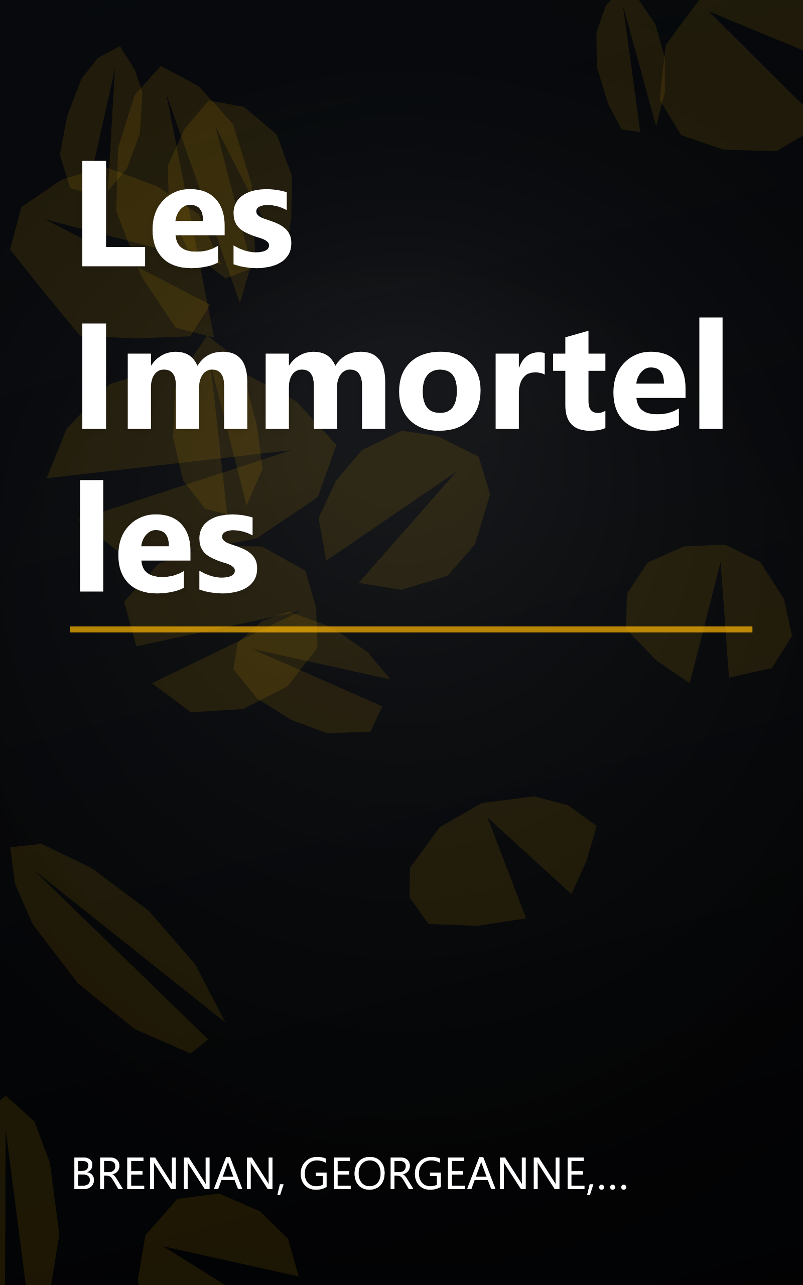 Les Immortelles book cover