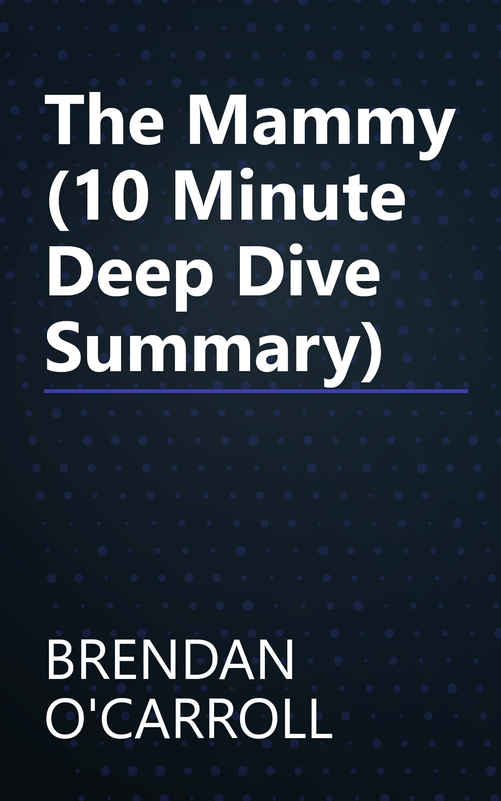 The Mammy (10 Minute   Deep Dive Summary) book cover