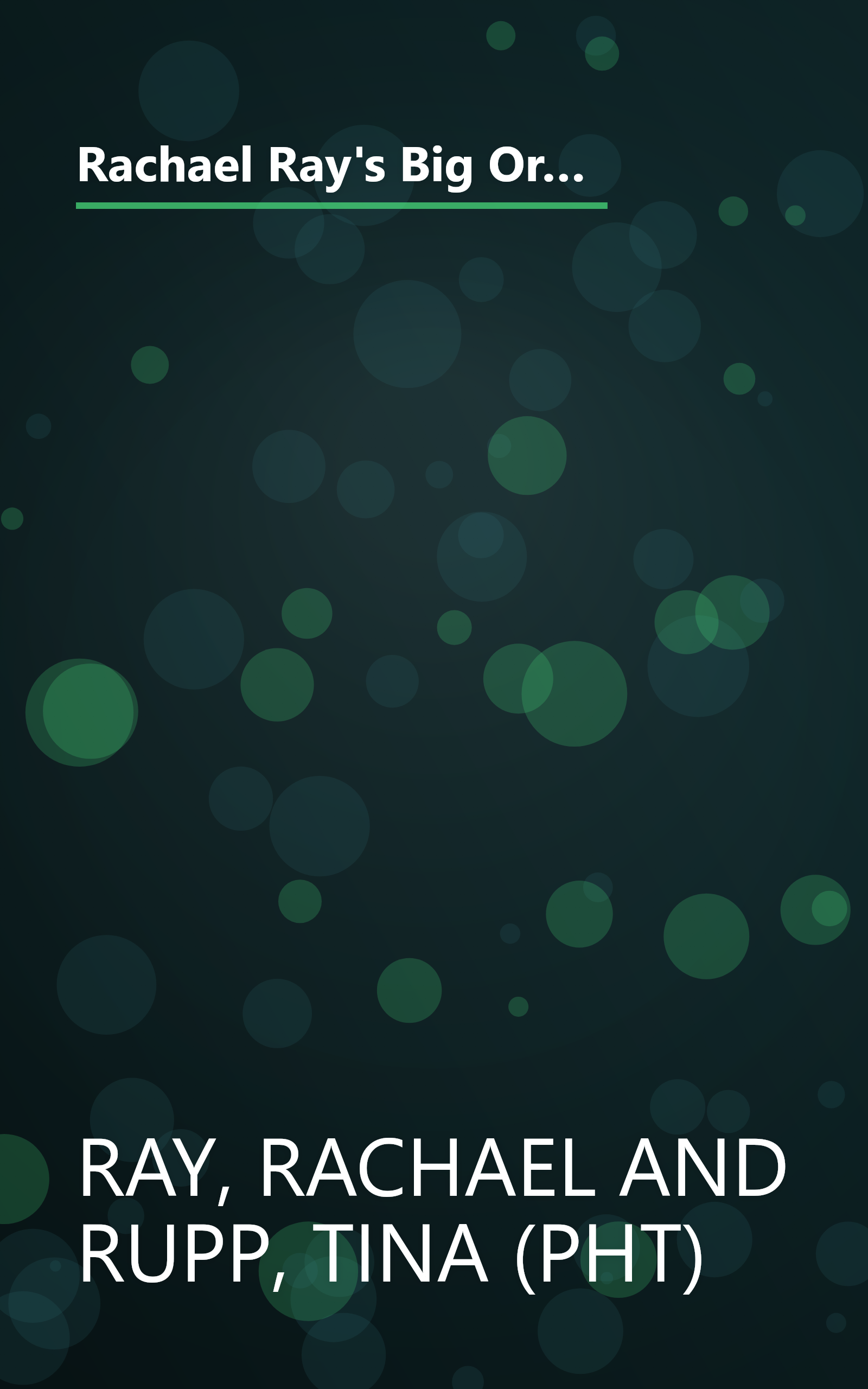 Rachael Ray's Big Orange Book: Her Biggest Ever Collection of All-New 30-Minute Meals Plus Kosher Meals, Meals for One, Veggie Dinners, Holiday Favorites, and Much More! book cover