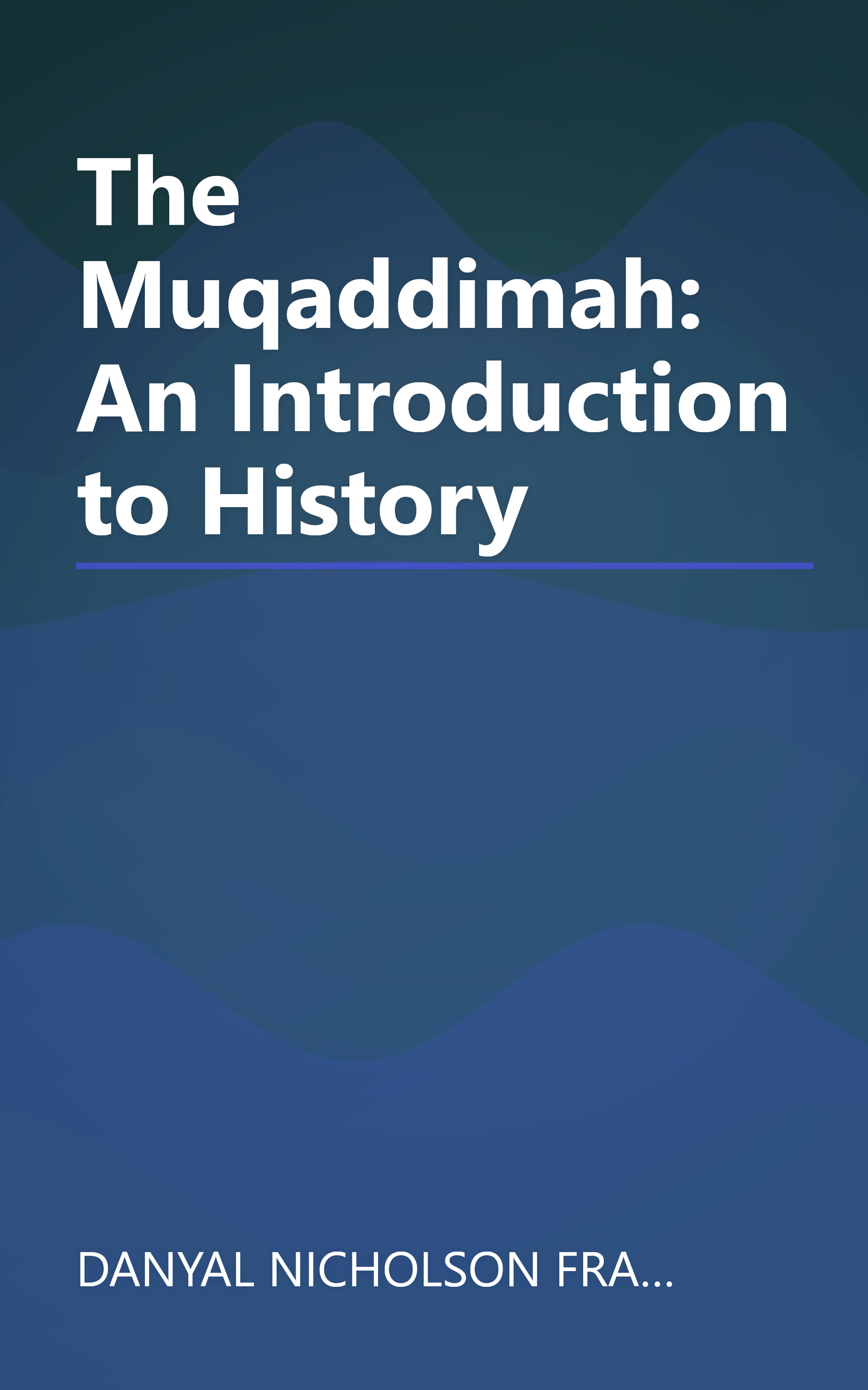 The Muqaddimah: An Introduction to History book cover