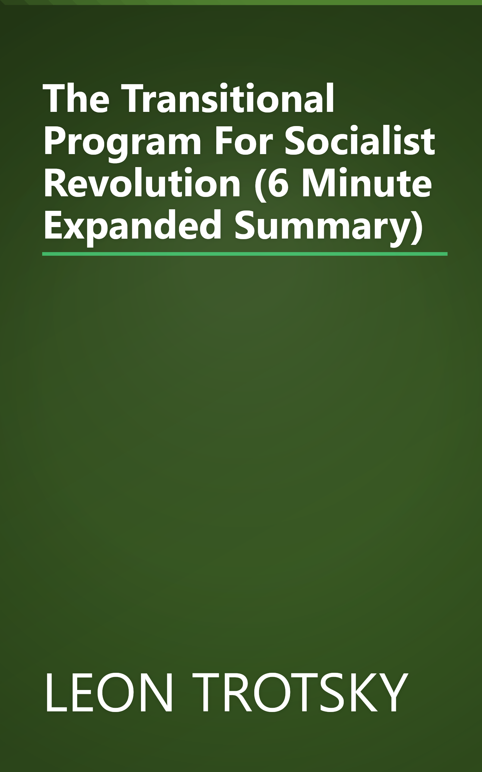 The Transitional Program For Socialist Revolution (6 Minute   Expanded Summary) book cover