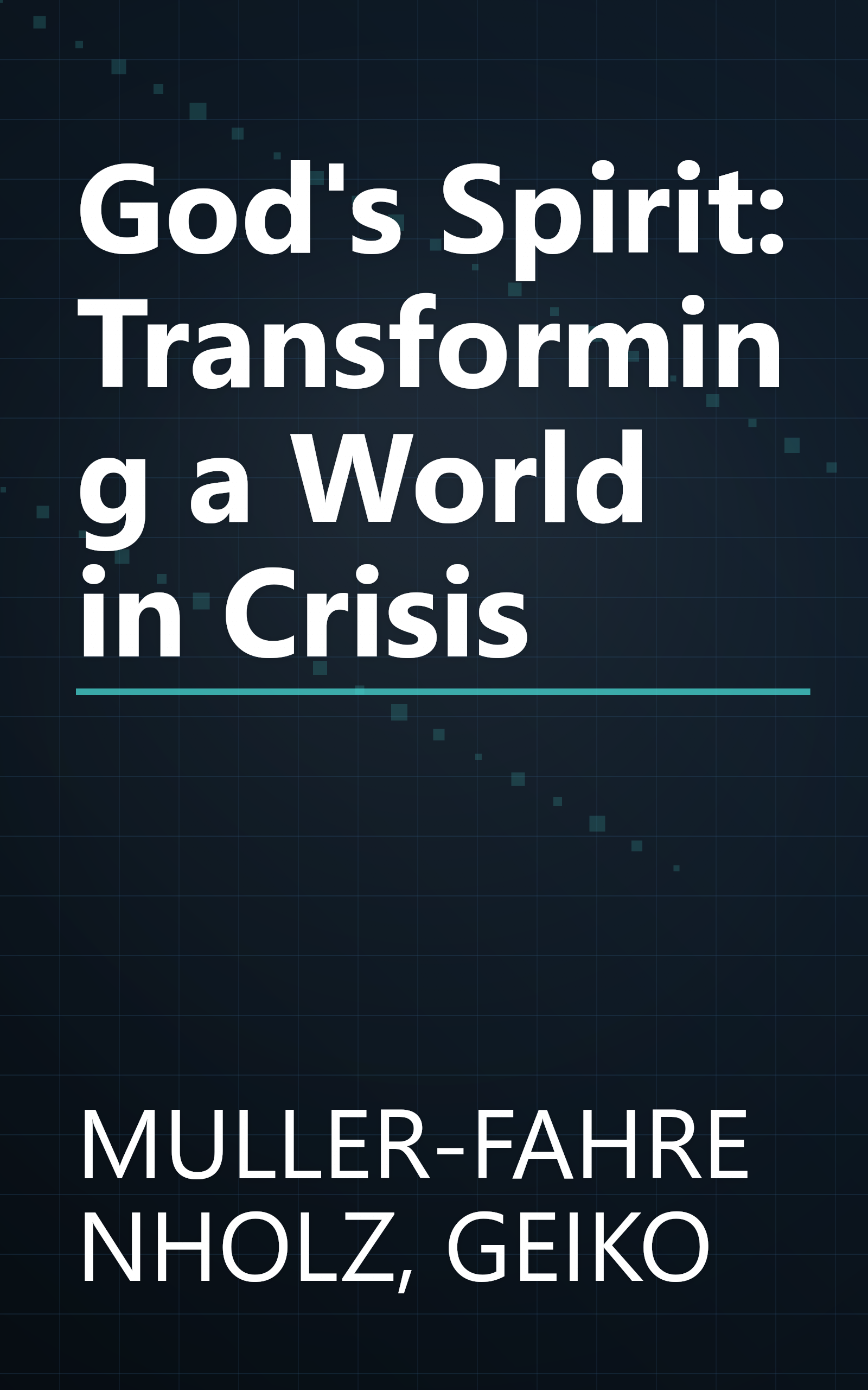 God's Spirit: Transforming a World in Crisis book cover