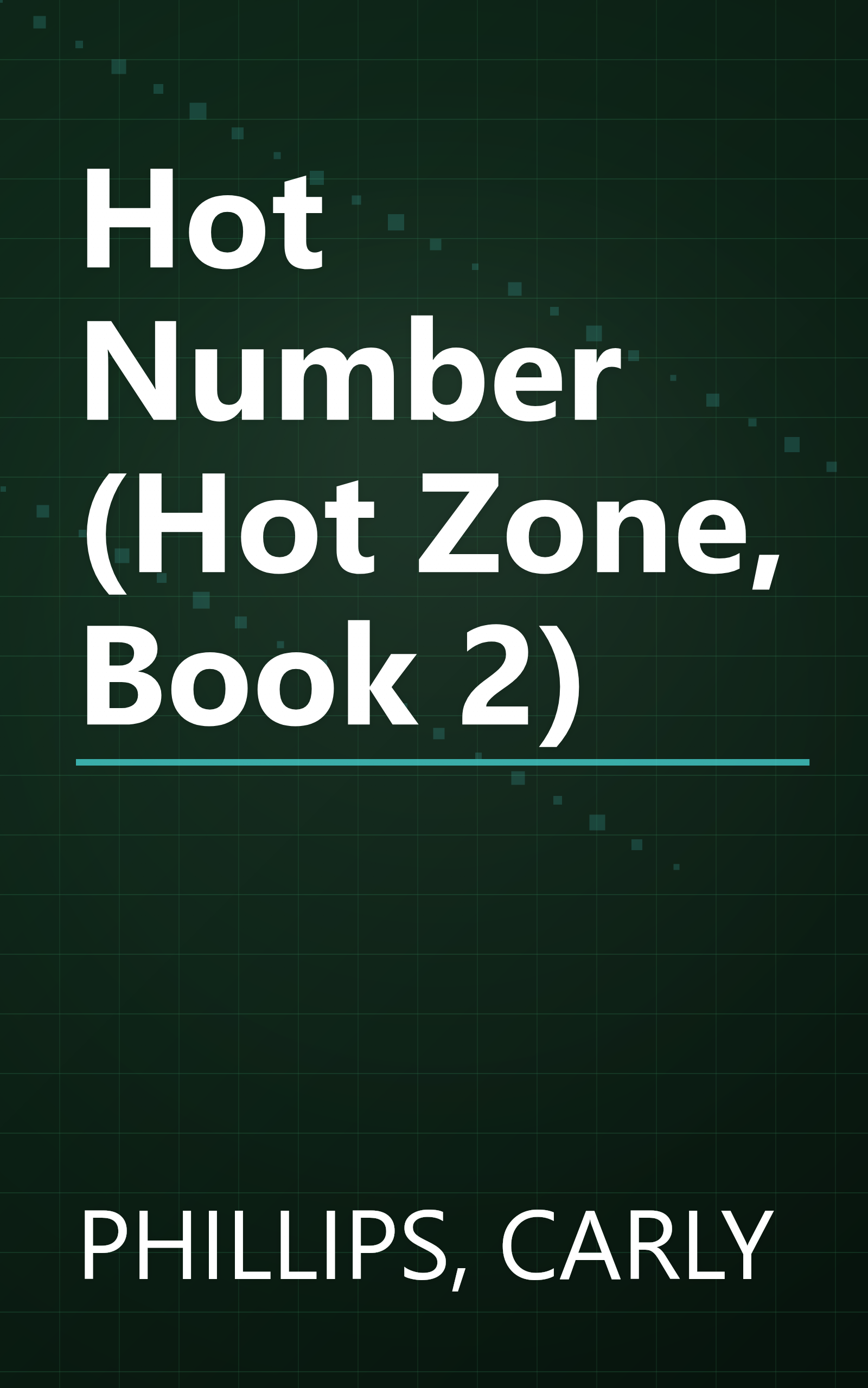 Hot Number (Hot Zone, Book 2) book cover
