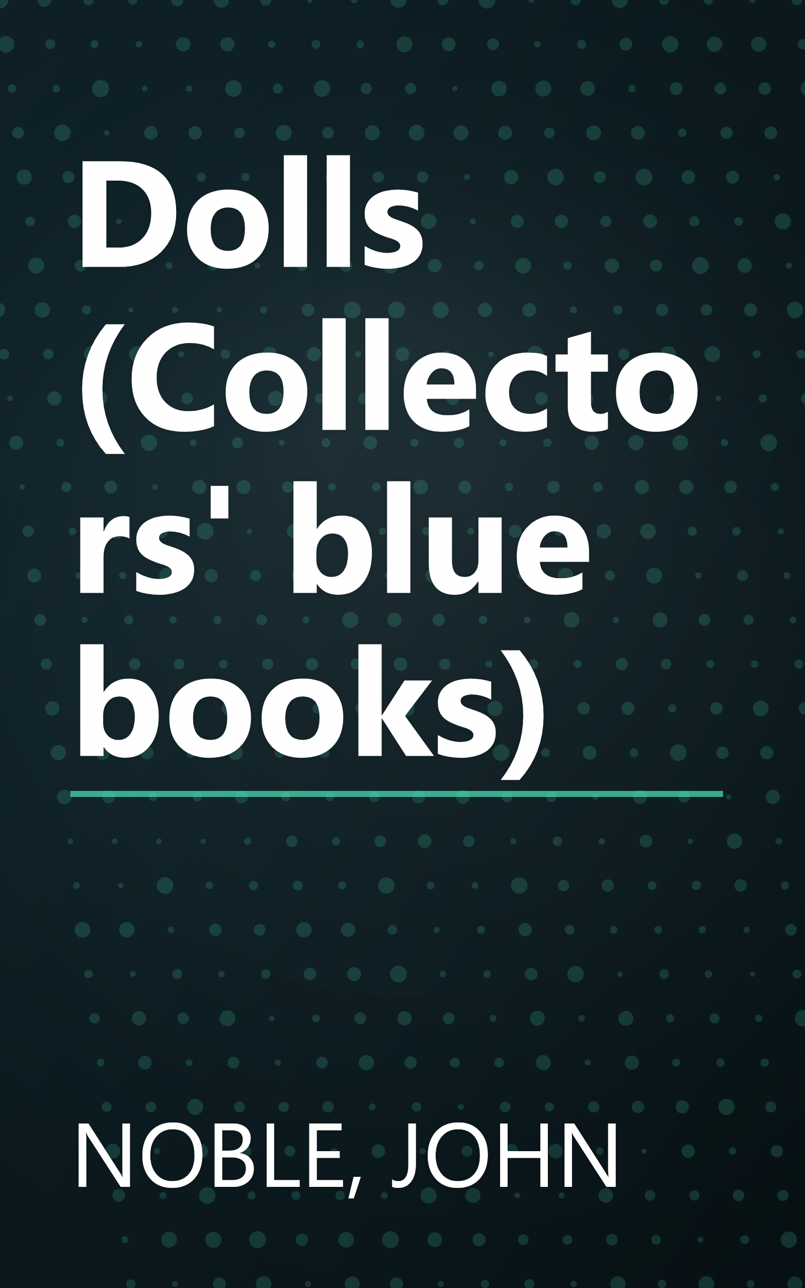 Dolls (Collectors' blue books) book cover
