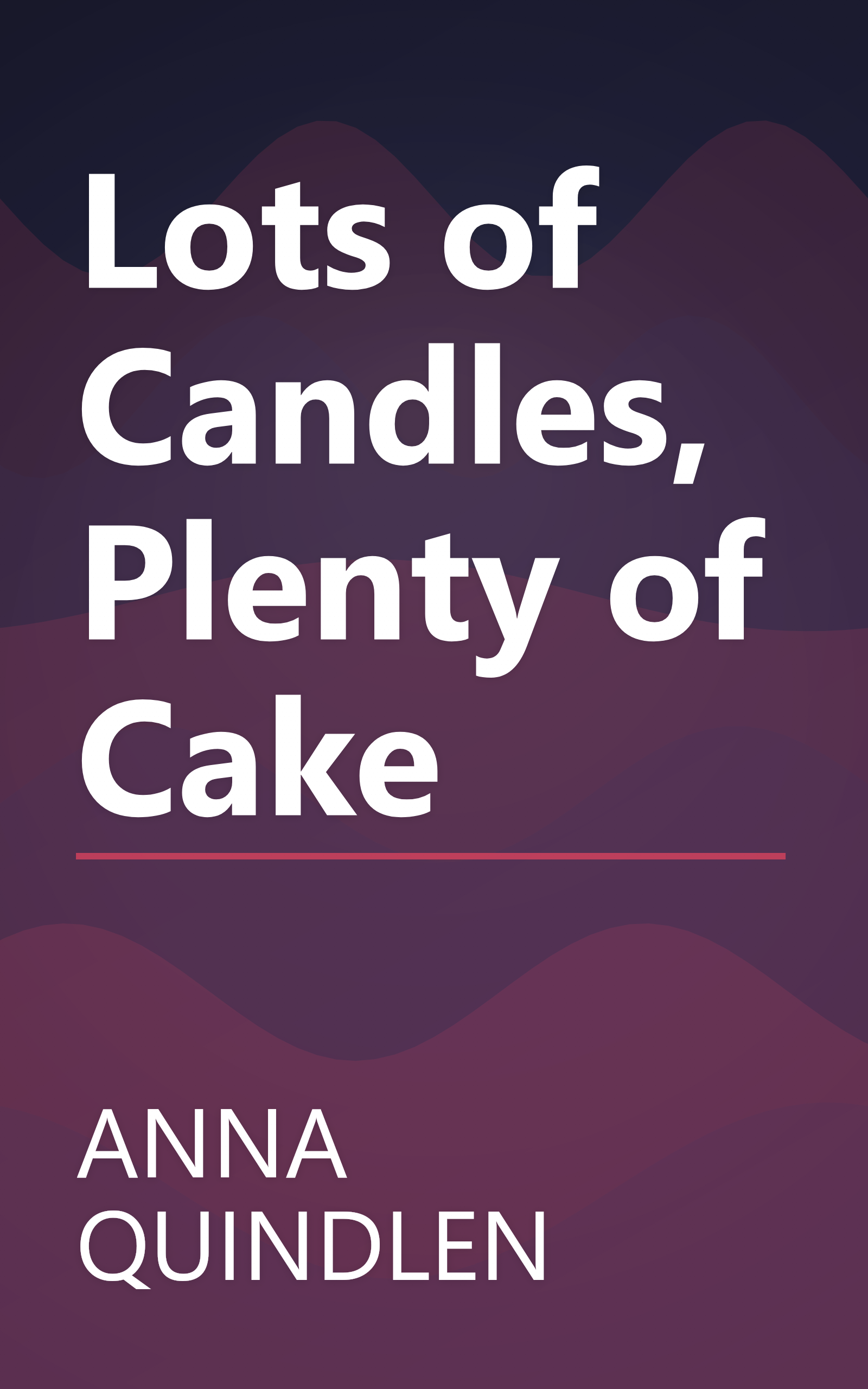 Lots of Candles, Plenty of Cake book cover