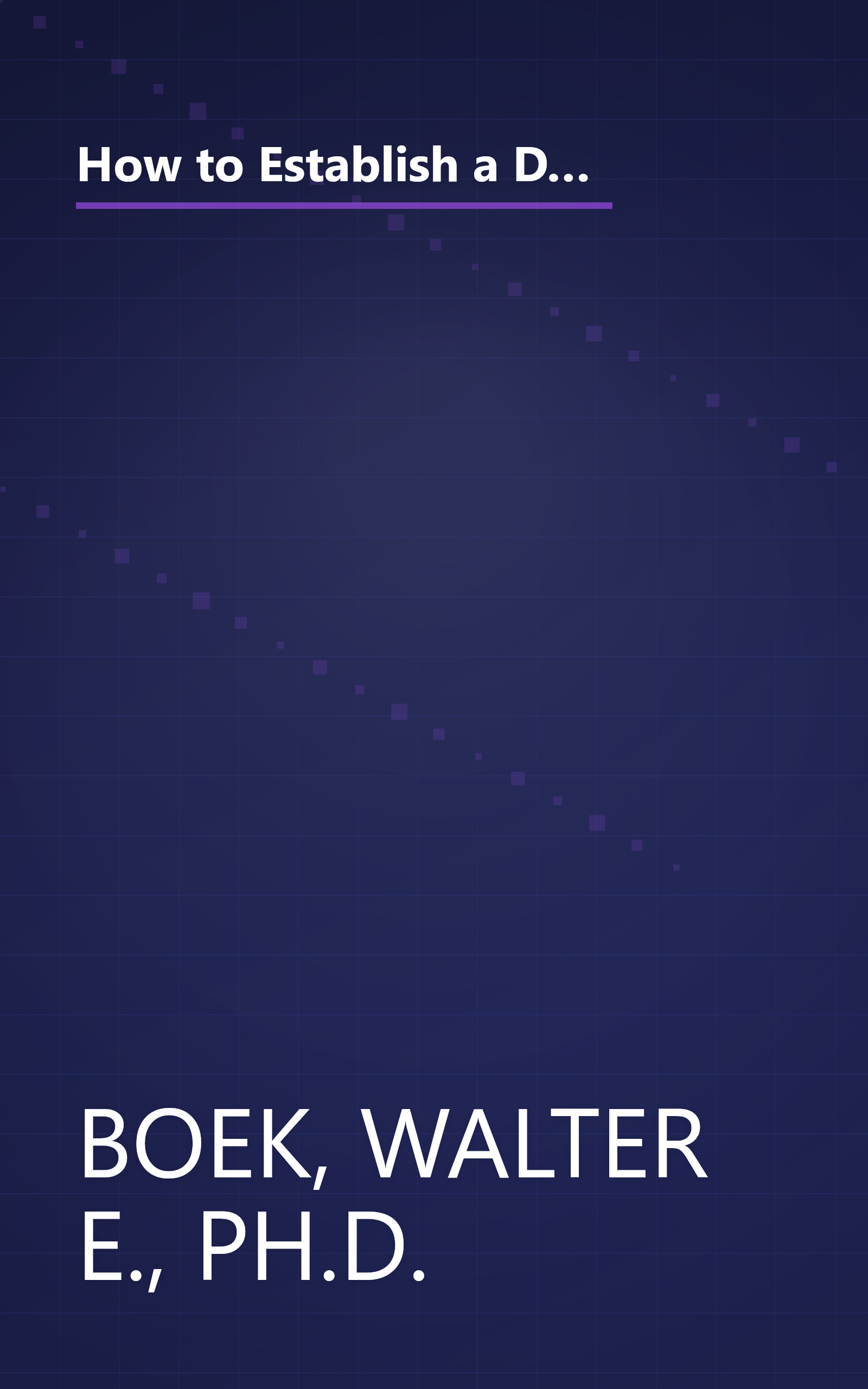 How to Establish a Democracy or Improve the One You Now Have: A Practical Guide for Developing Essential Government and Business Structures and Pers book cover