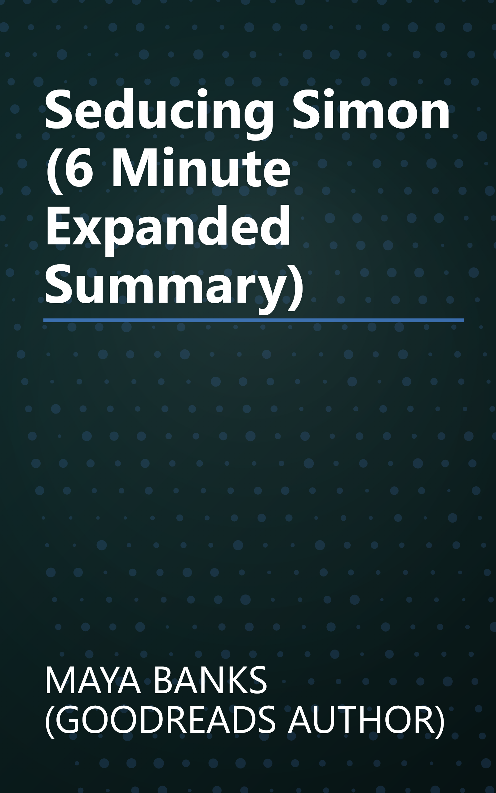Seducing Simon (6 Minute   Expanded Summary) book cover