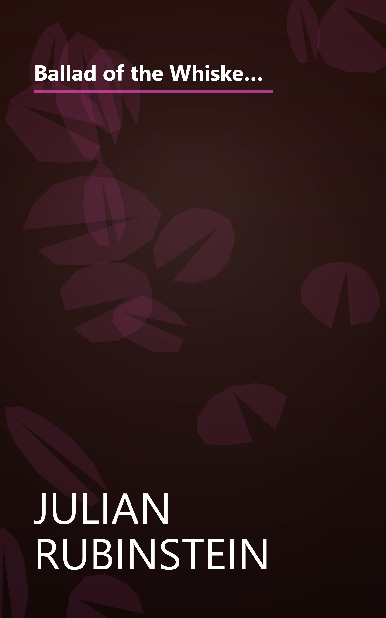 Ballad of the Whiskey Robber: A True Story of Bank Heists, Ice Hockey, Transylvanian Pelt Smuggling, Moonlighting Detectives, and Broken Hearts book cover