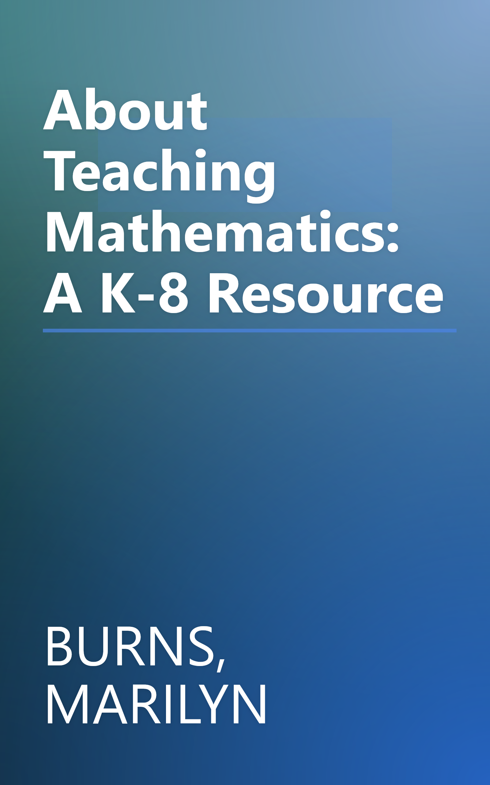 About Teaching Mathematics: A K-8 Resource book cover