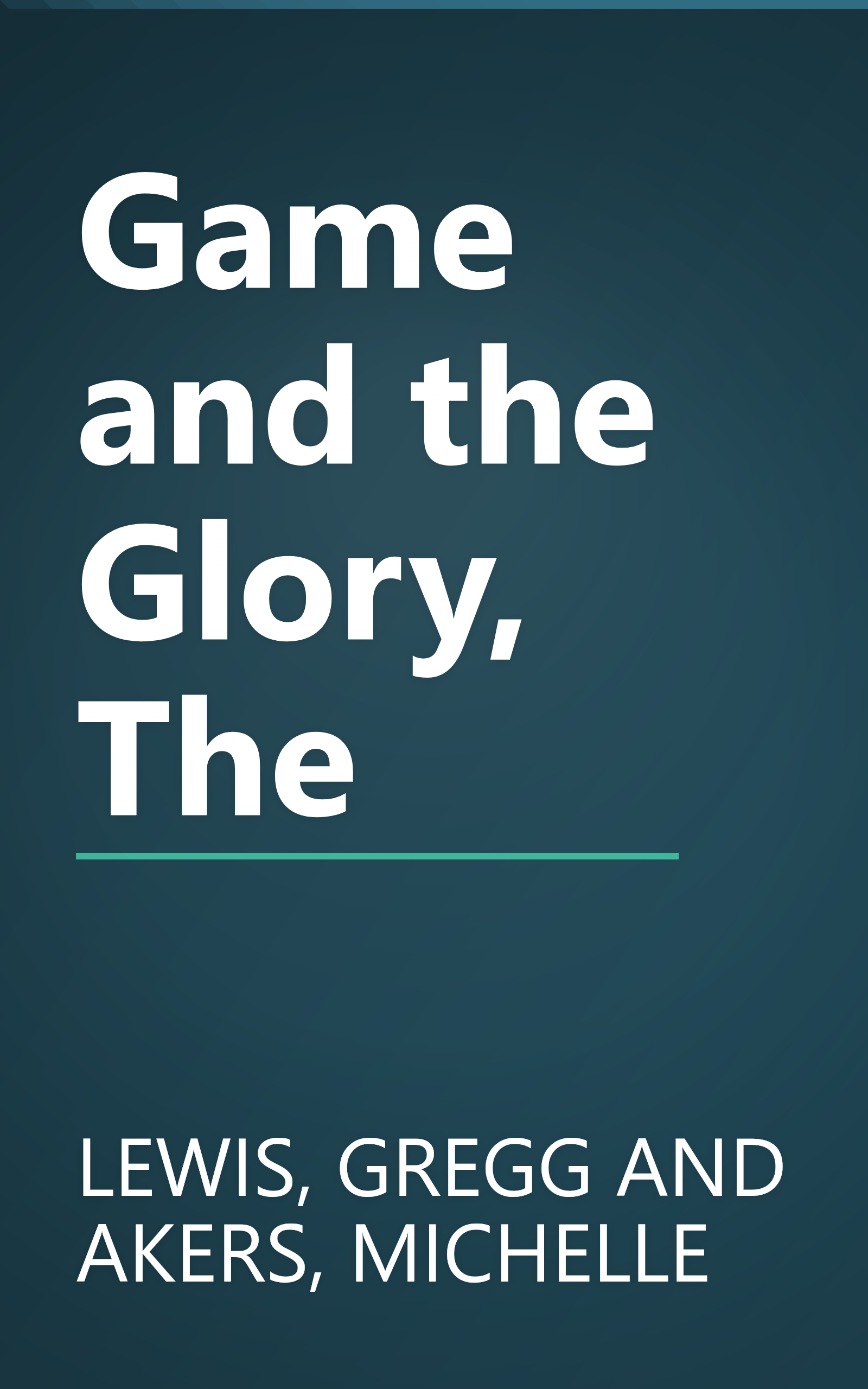Game and the Glory, The book cover