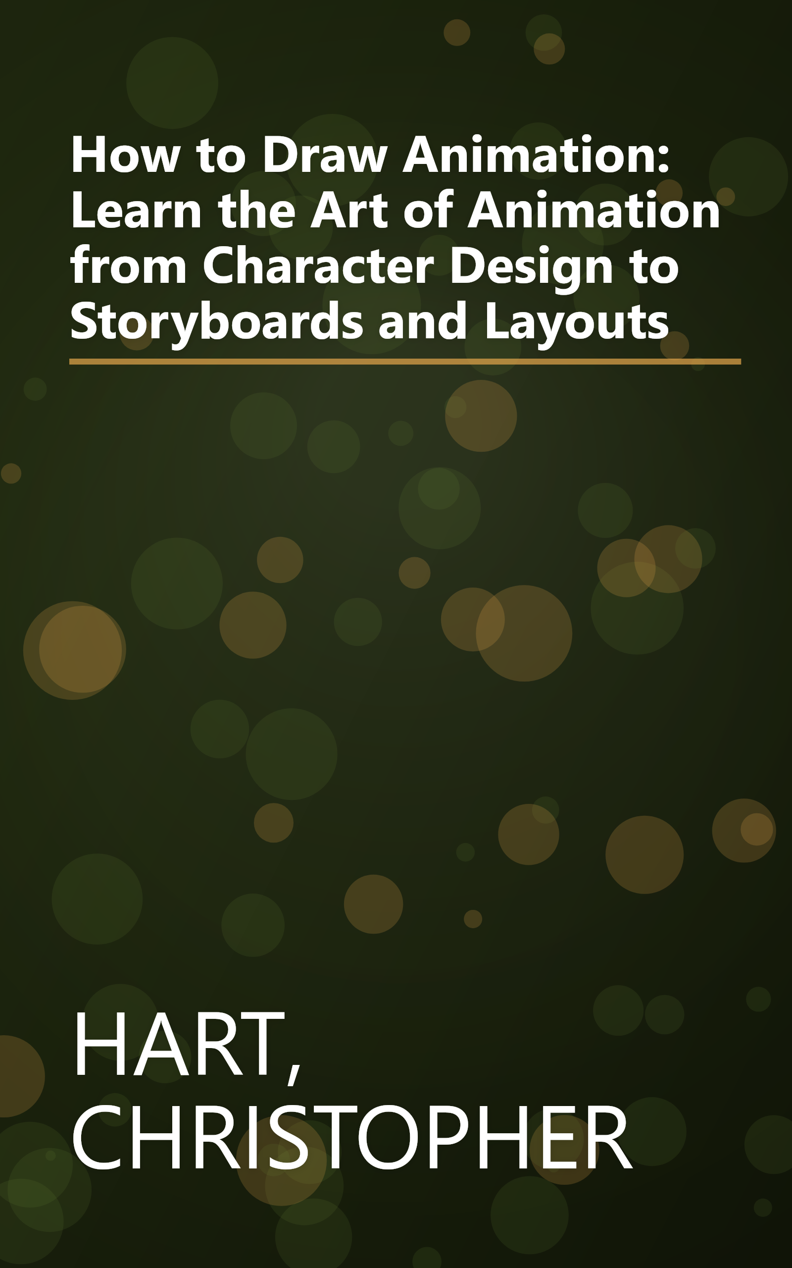 How to Draw Animation: Learn the Art of Animation from Character Design to Storyboards and Layouts book cover