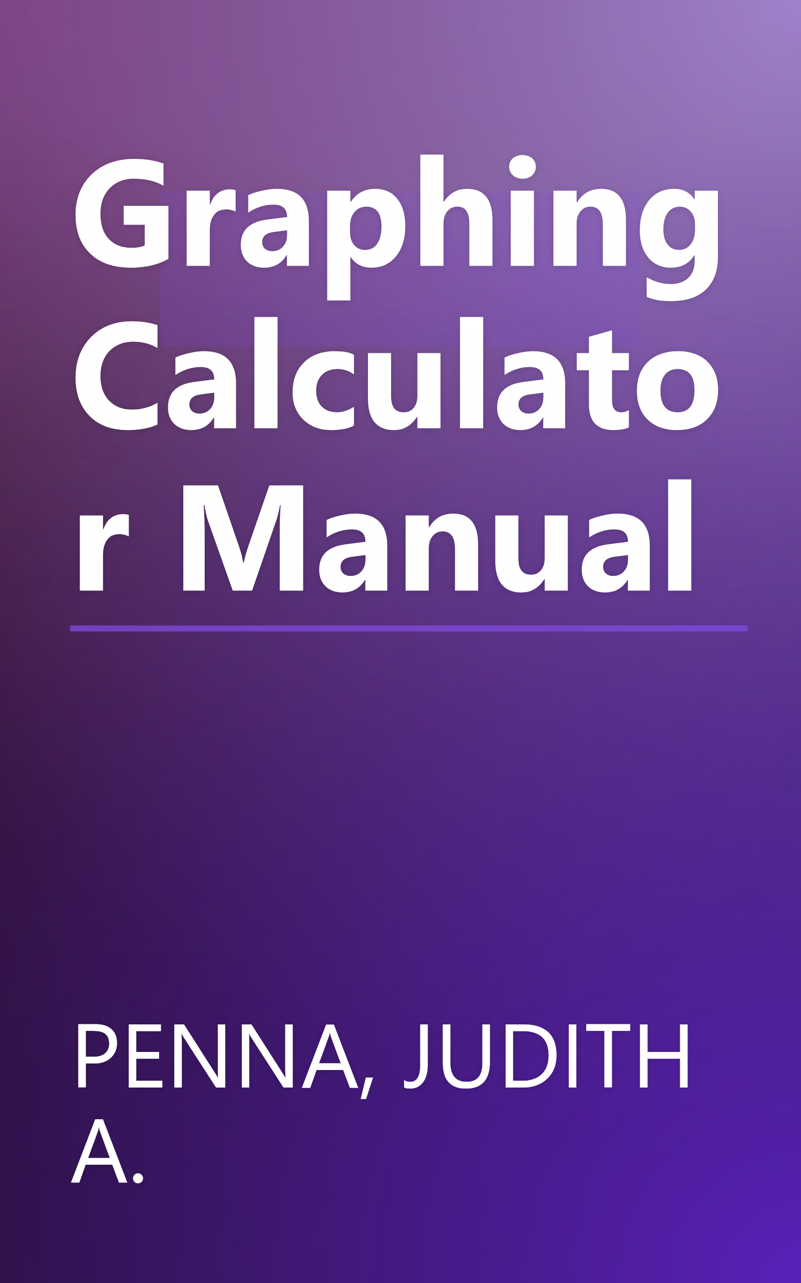 Graphing Calculator Manual book cover