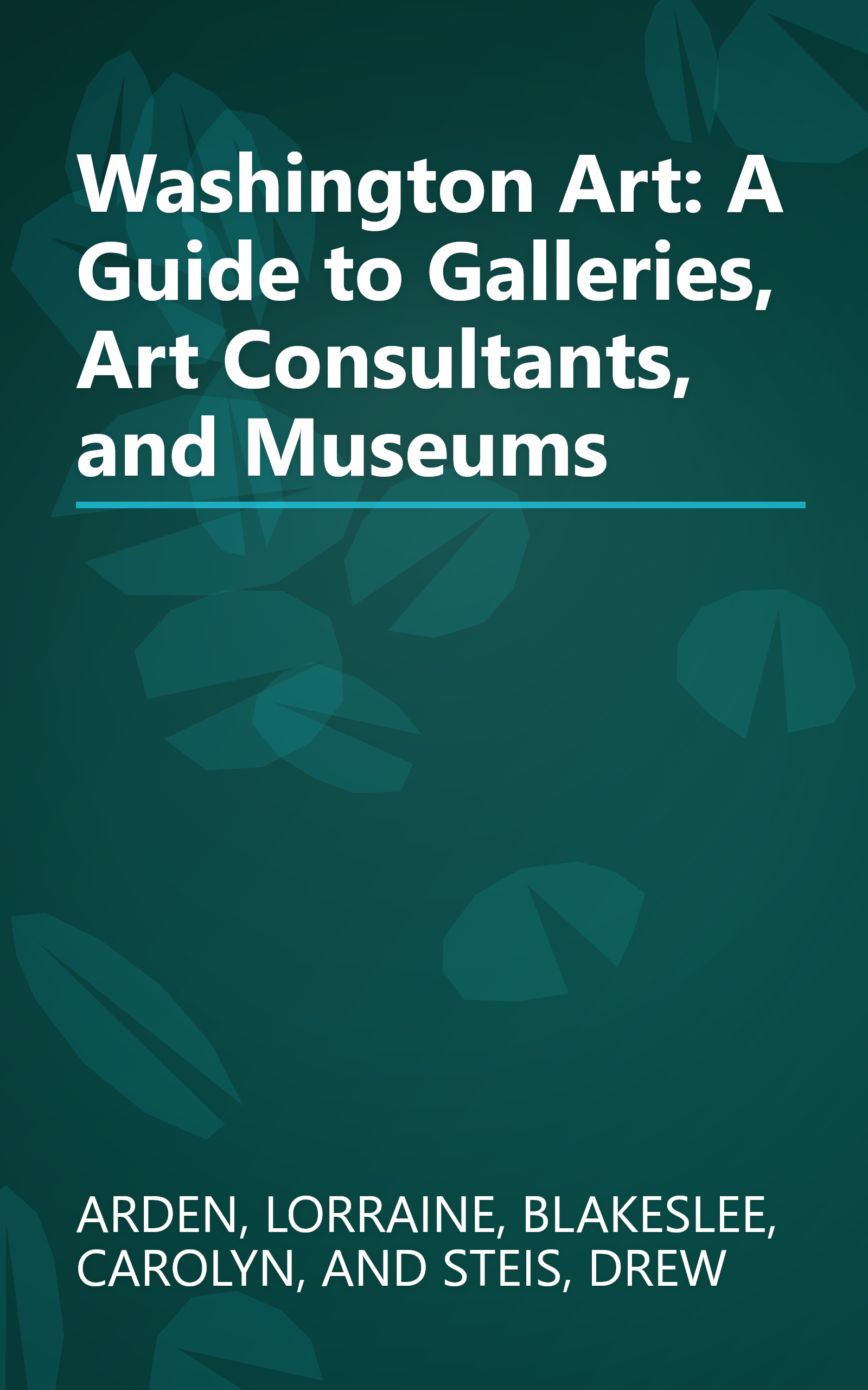 Washington Art: A Guide to Galleries, Art Consultants, and Museums book cover