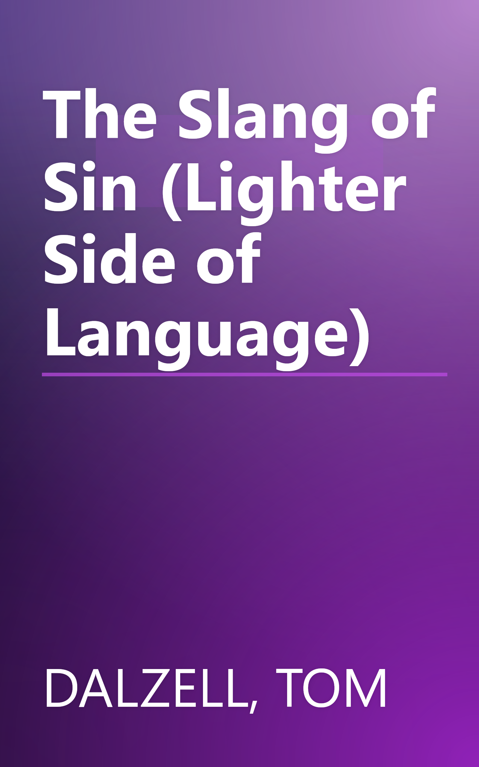 The Slang of Sin (Lighter Side of Language) book cover