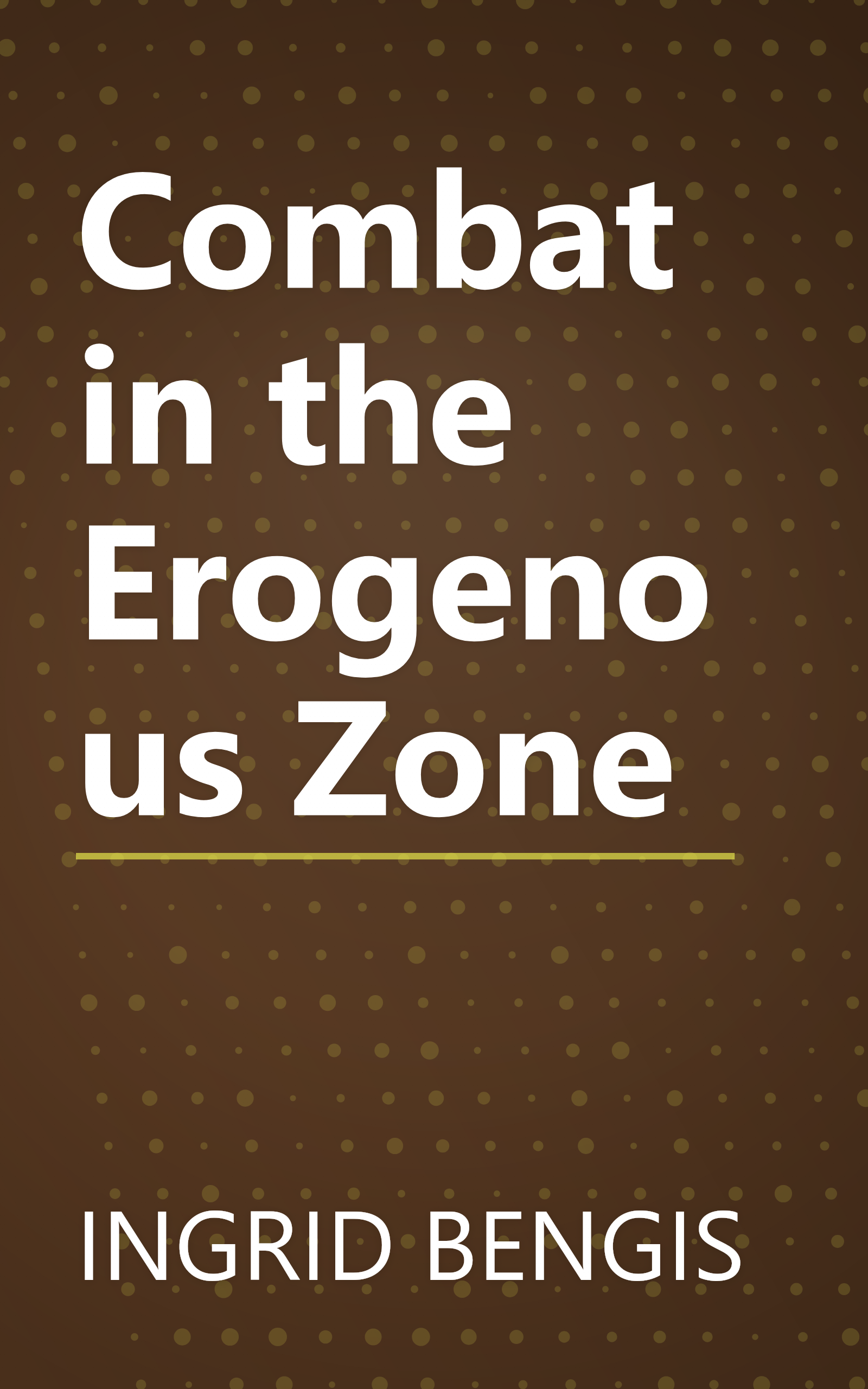 Combat in the Erogenous Zone book cover