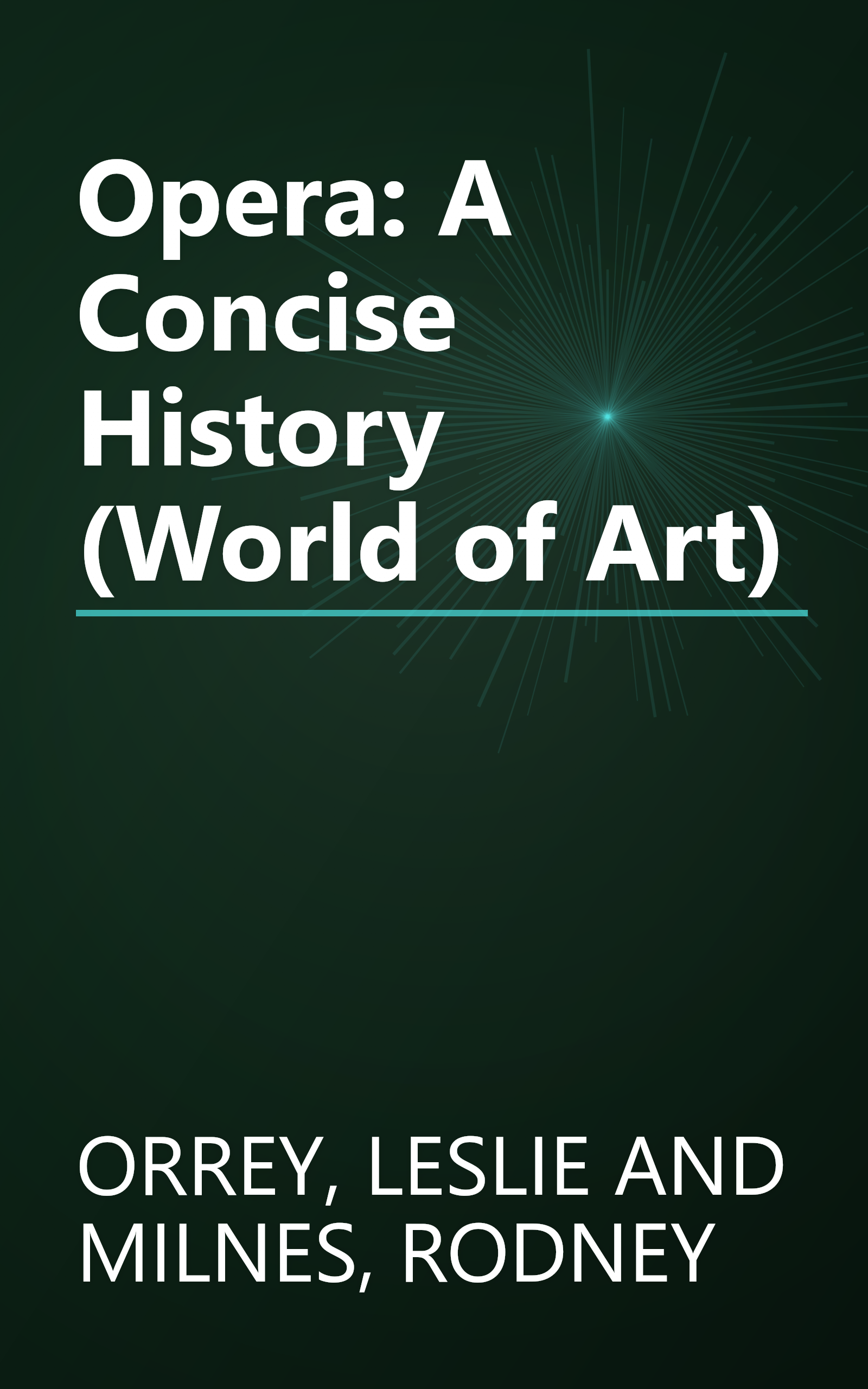 Opera: A Concise History (World of Art) book cover