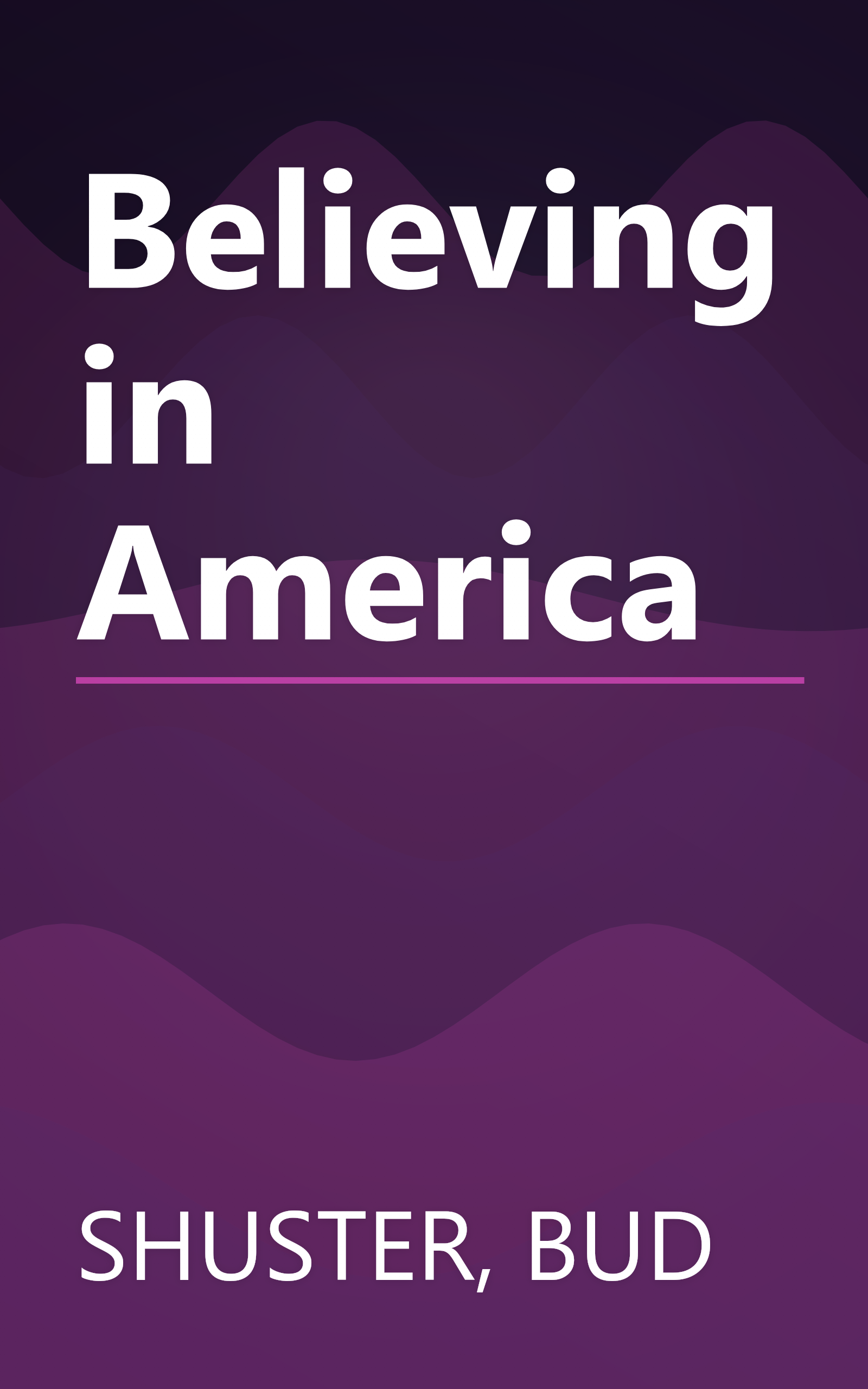 Believing in America book cover