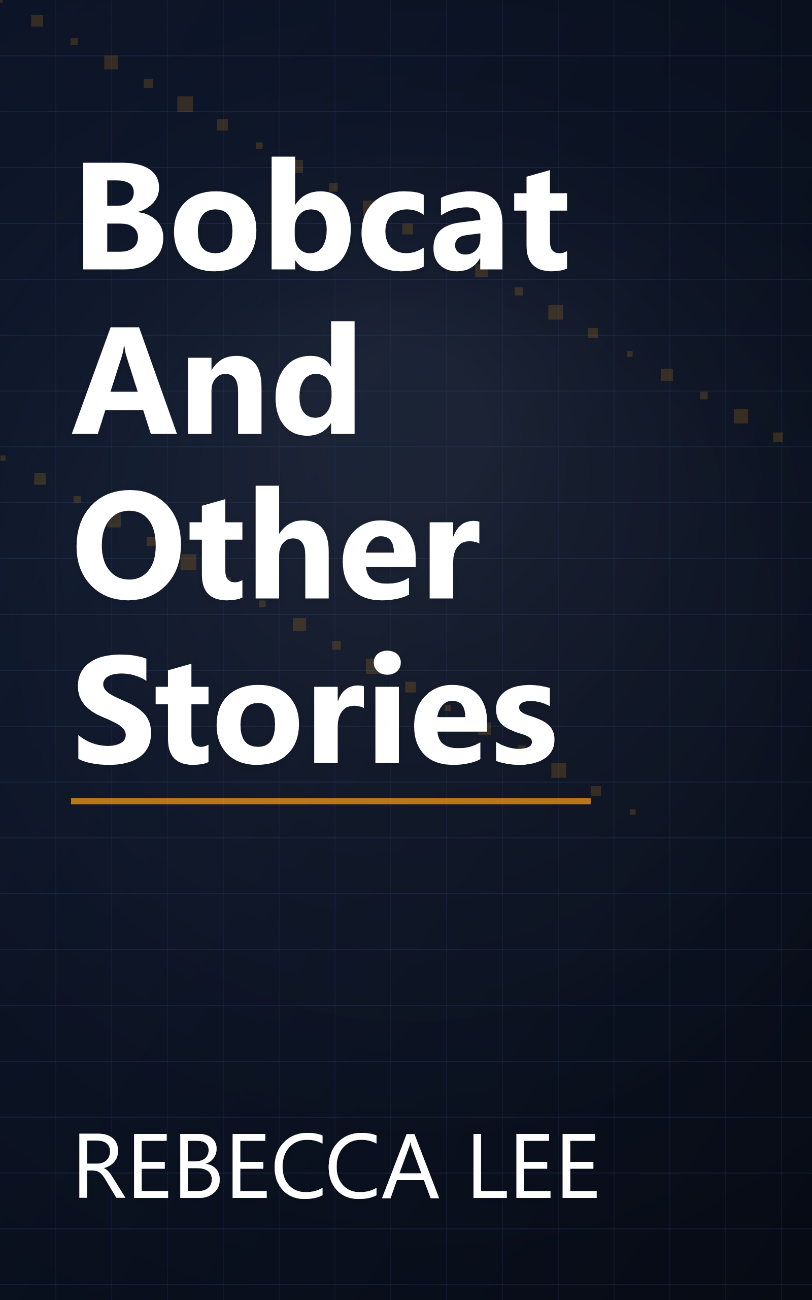 Bobcat And Other Stories book cover
