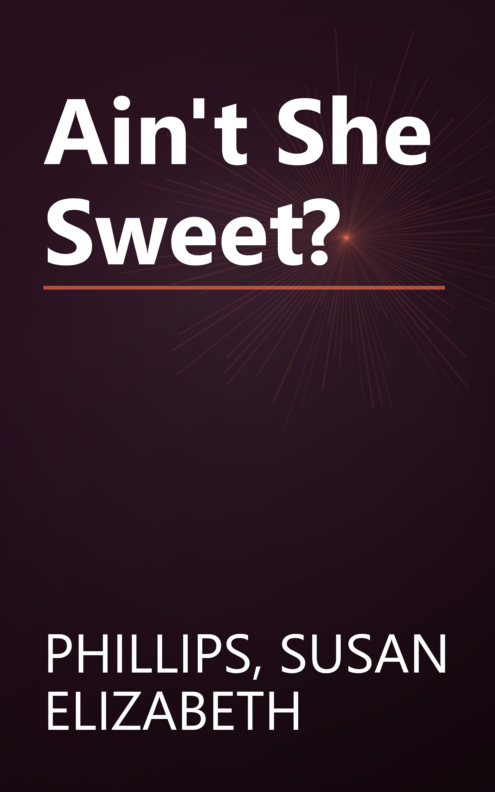 Ain't She Sweet? book cover