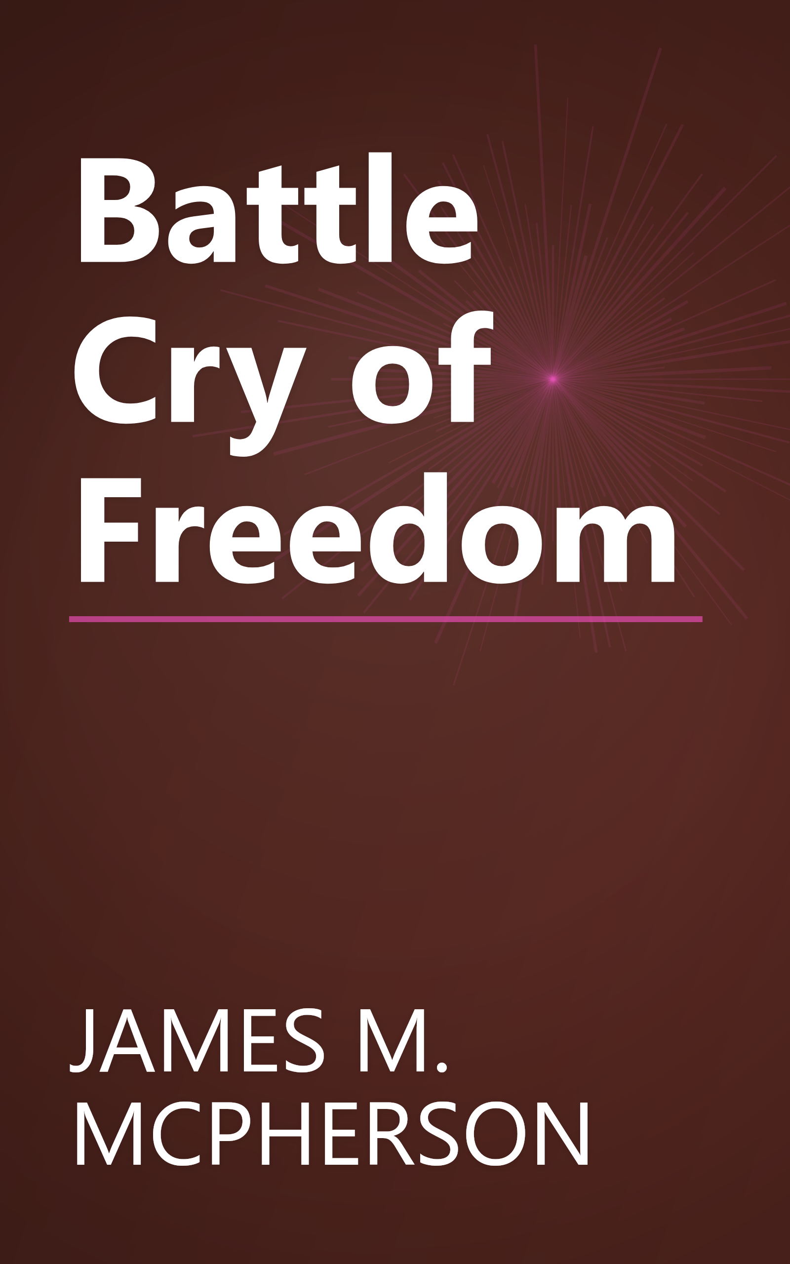 Battle Cry of Freedom book cover