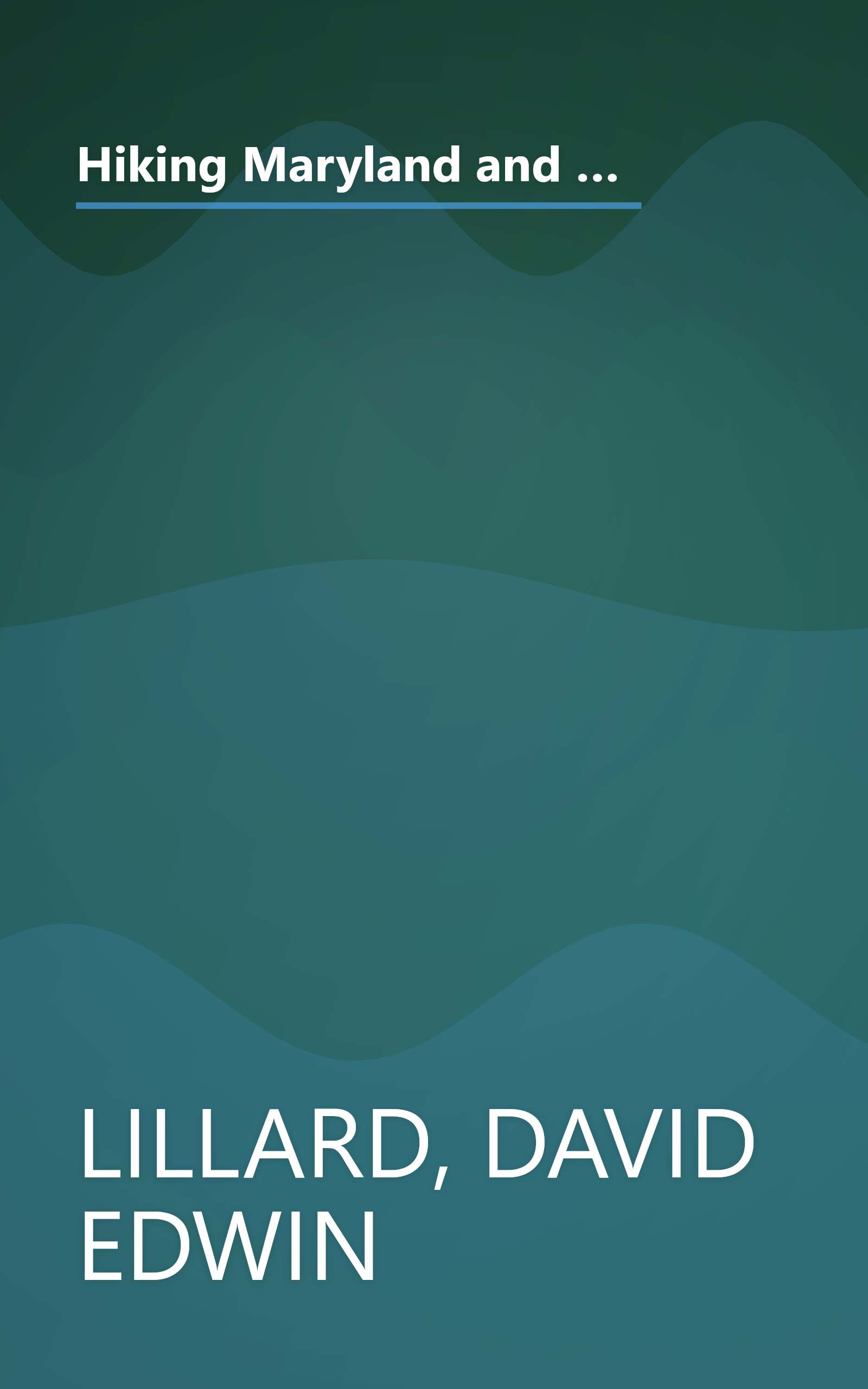 Hiking Maryland and Delaware, 2nd: A Guide to Maryland and Delaware's Greatest Hiking Adventures (State Hiking Guides Series) book cover