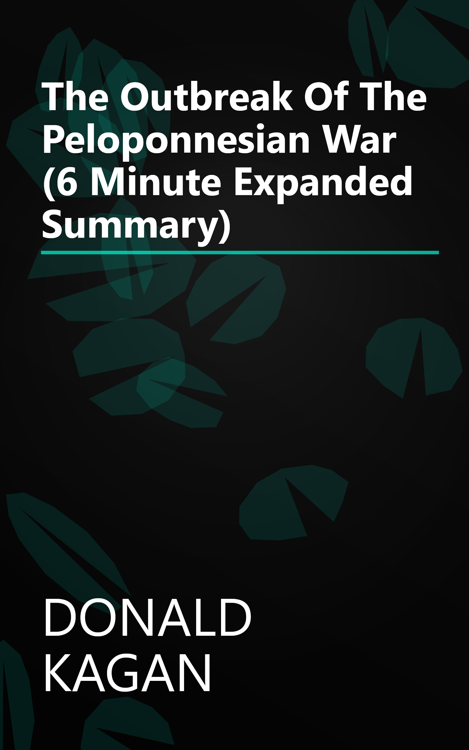 The Outbreak Of The Peloponnesian War (6 Minute   Expanded Summary) book cover