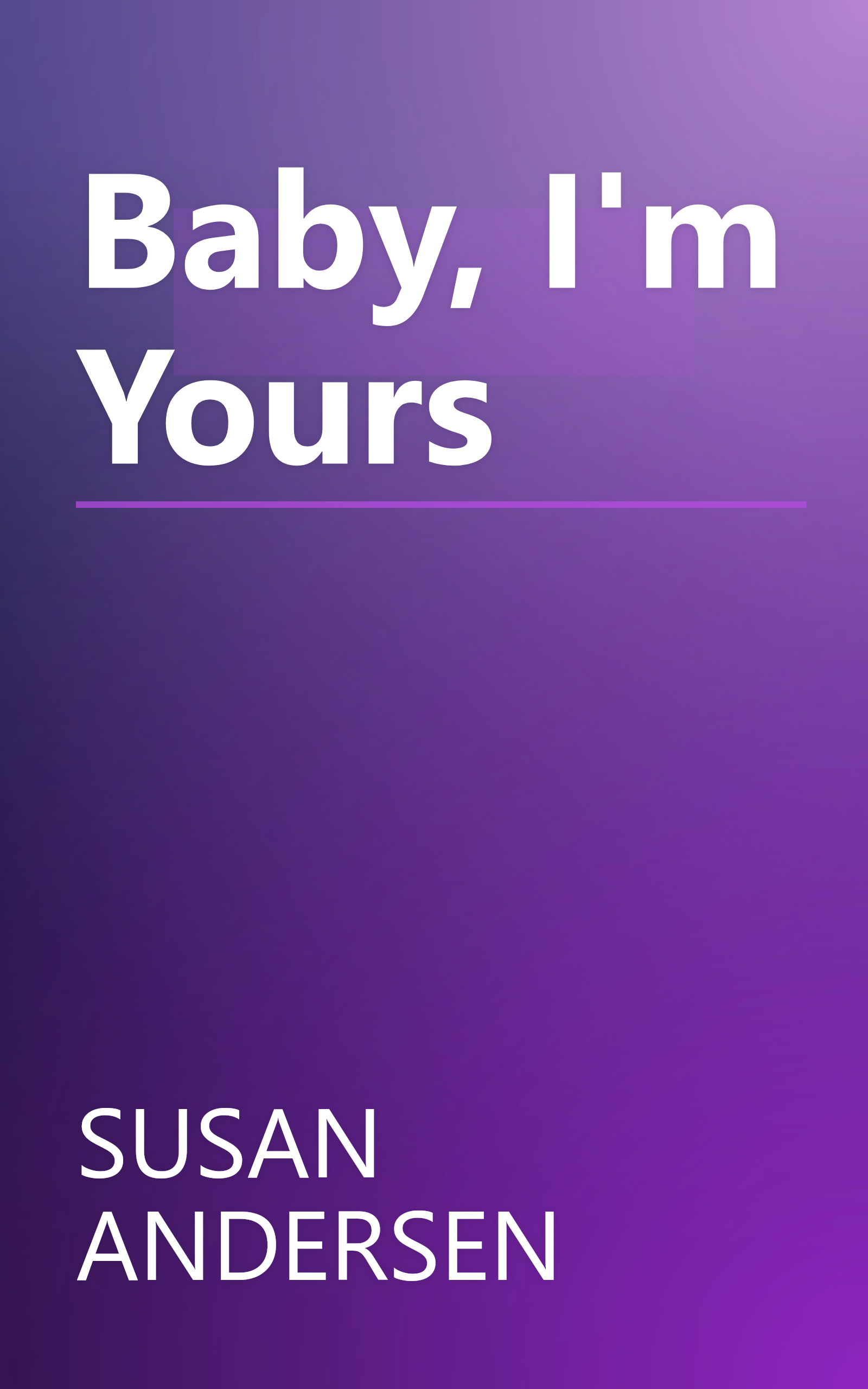 Baby, I'm Yours book cover