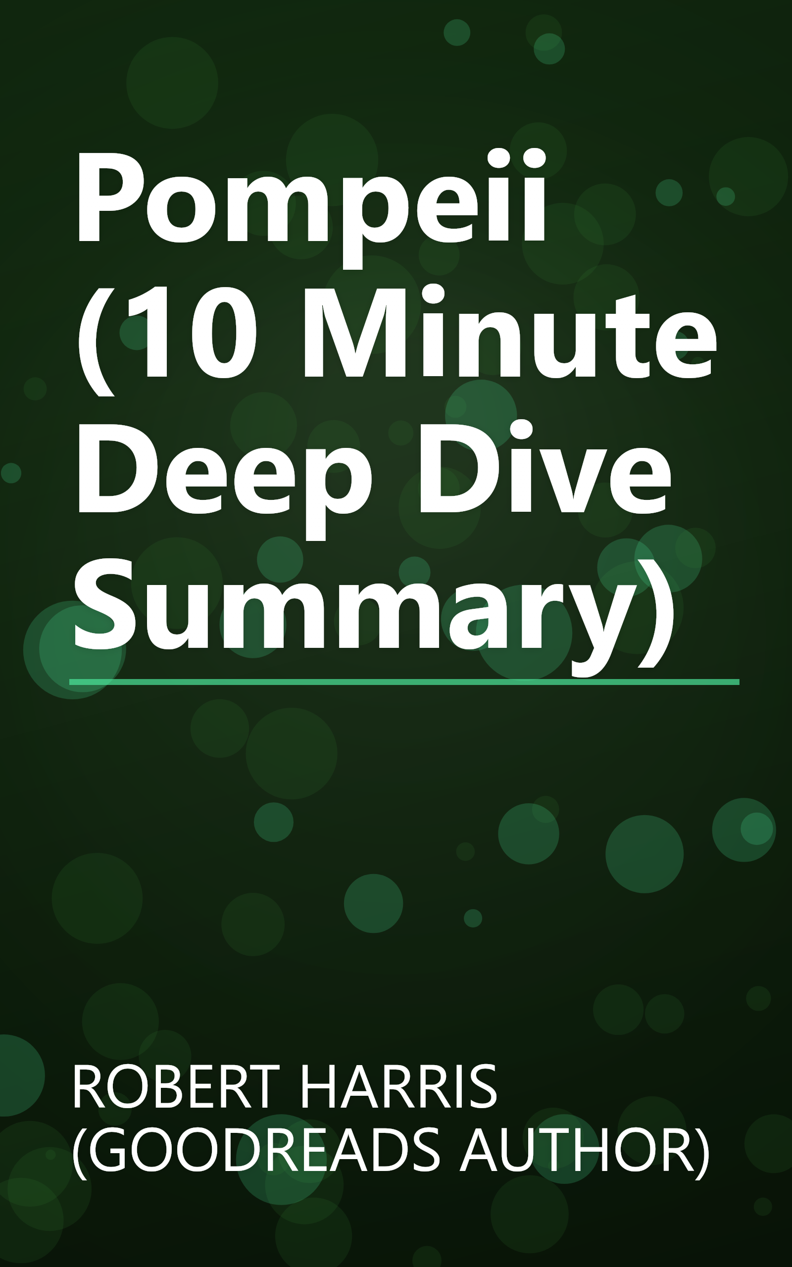 Pompeii (10 Minute   Deep Dive Summary) book cover