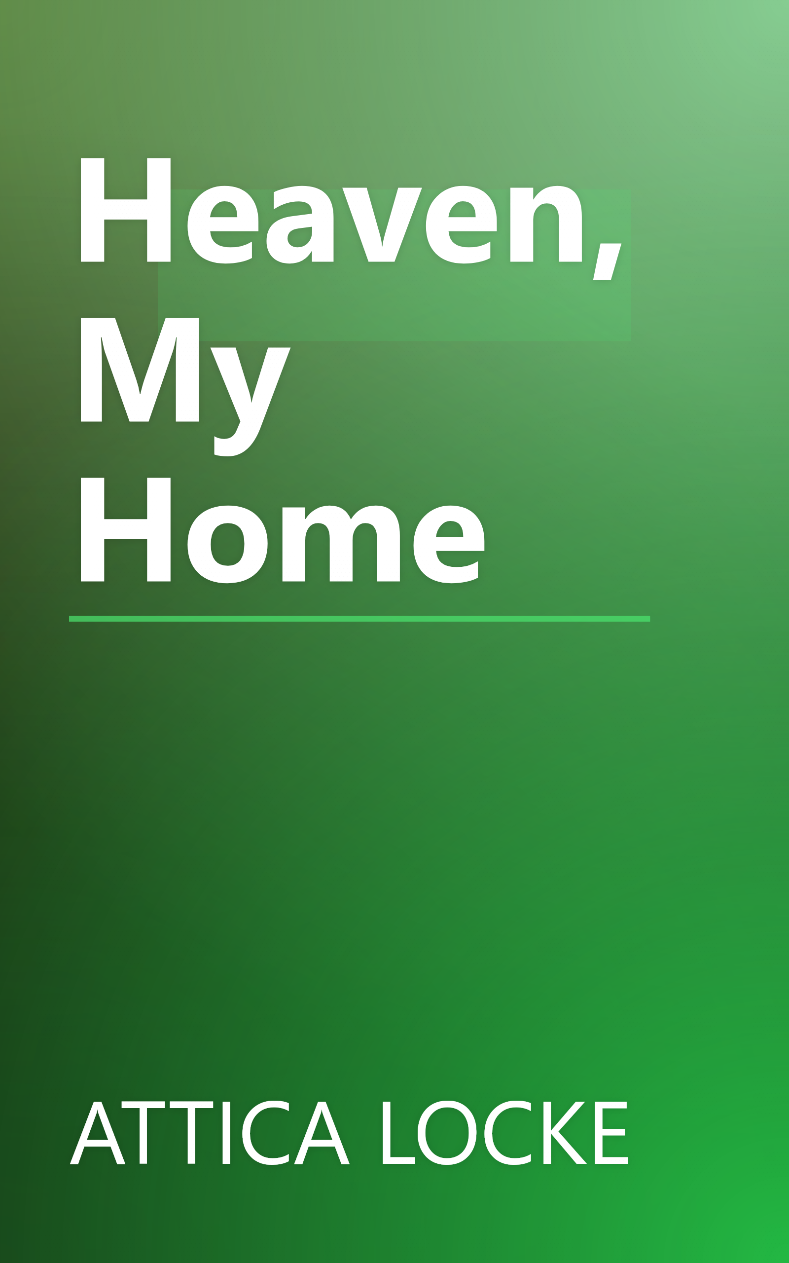 Heaven, My Home book cover