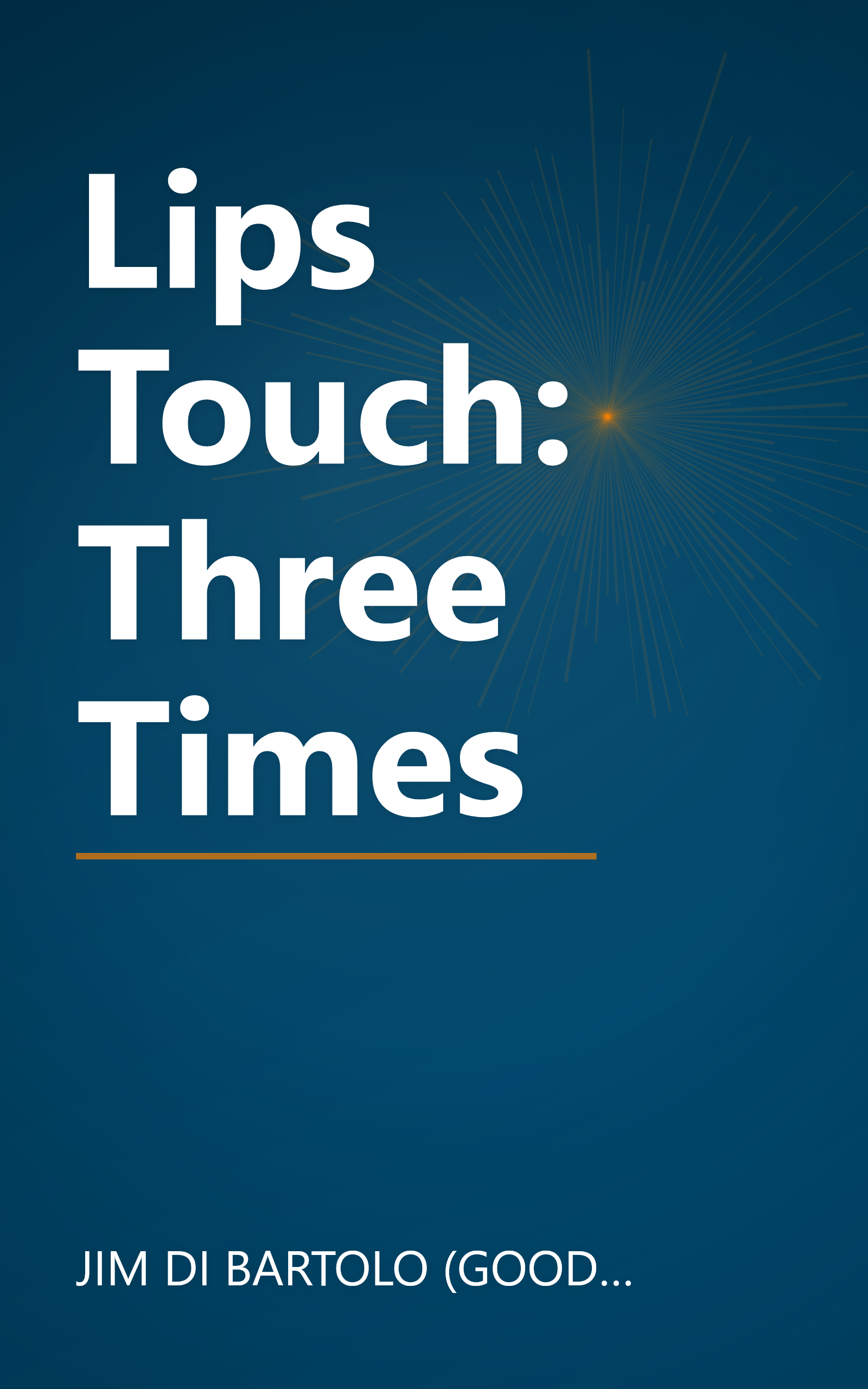 Lips Touch: Three Times book cover