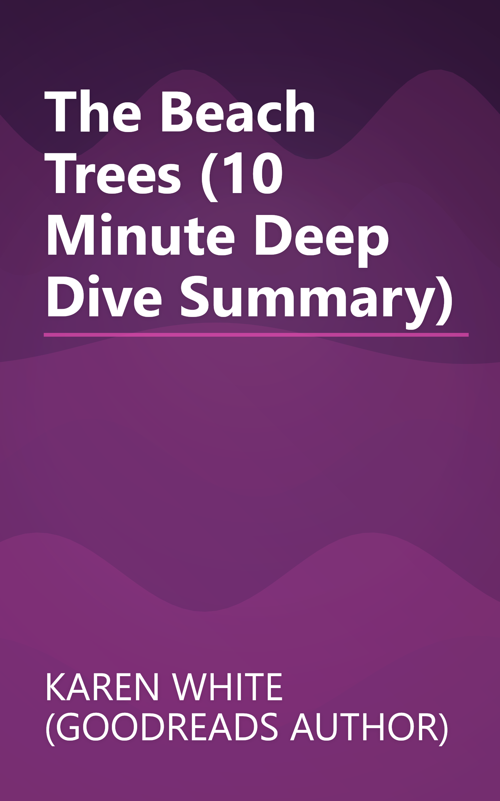 The Beach Trees (10 Minute   Deep Dive Summary) book cover