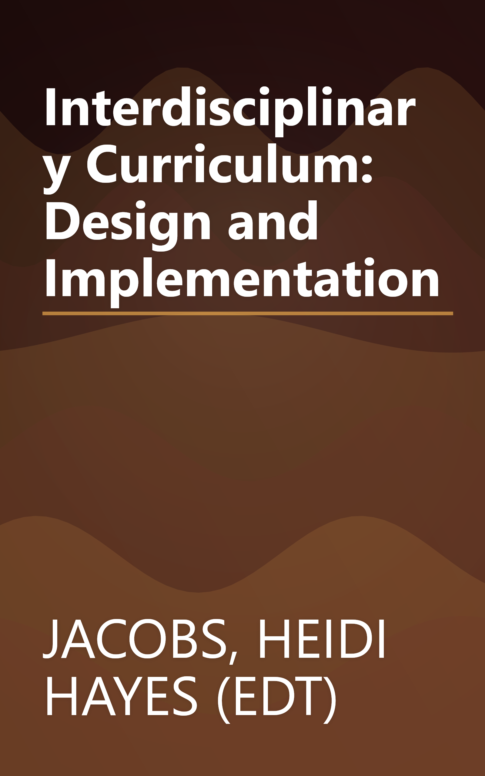 Interdisciplinary Curriculum: Design and Implementation book cover