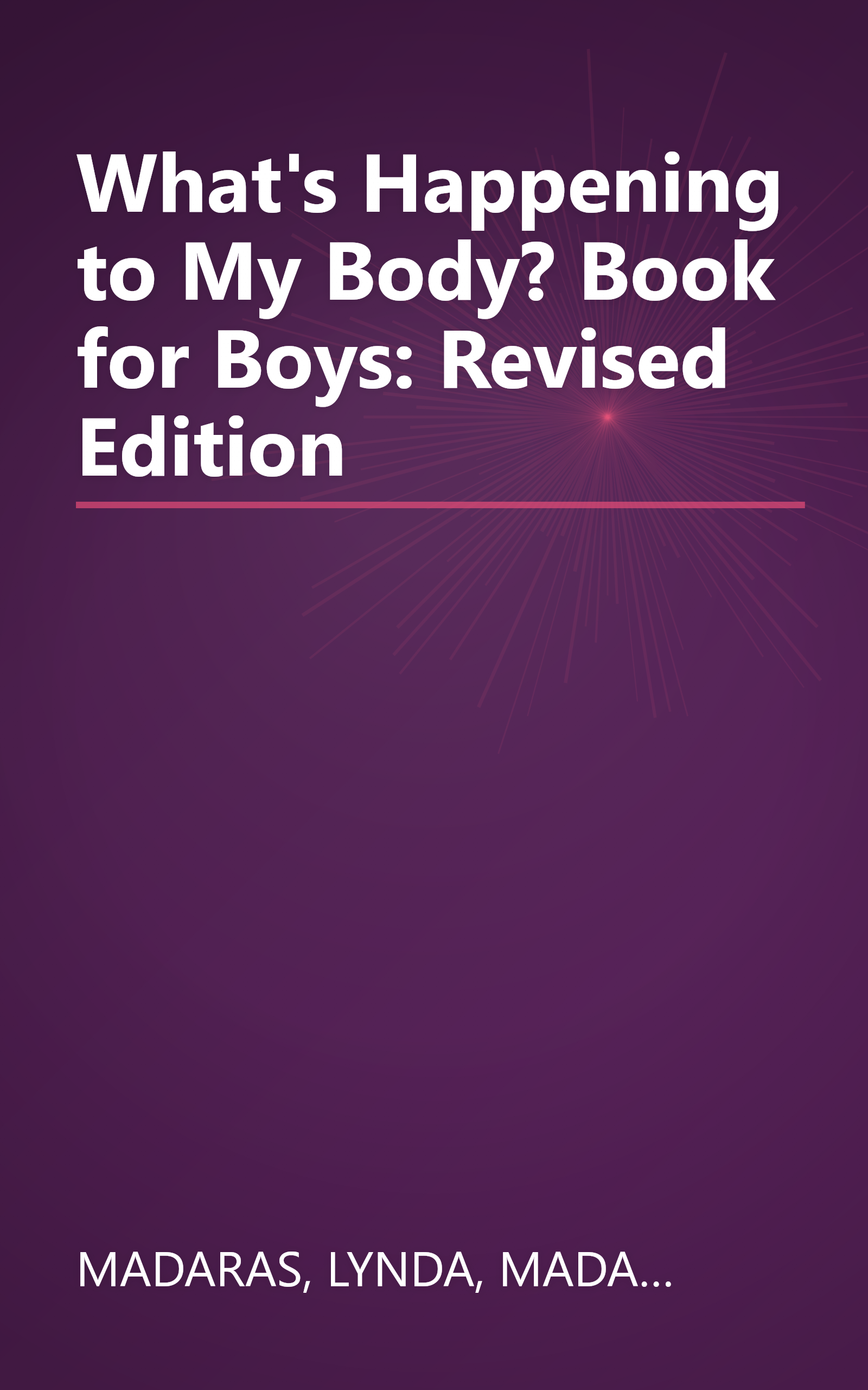 What's Happening to My Body? Book for Boys: Revised Edition book cover