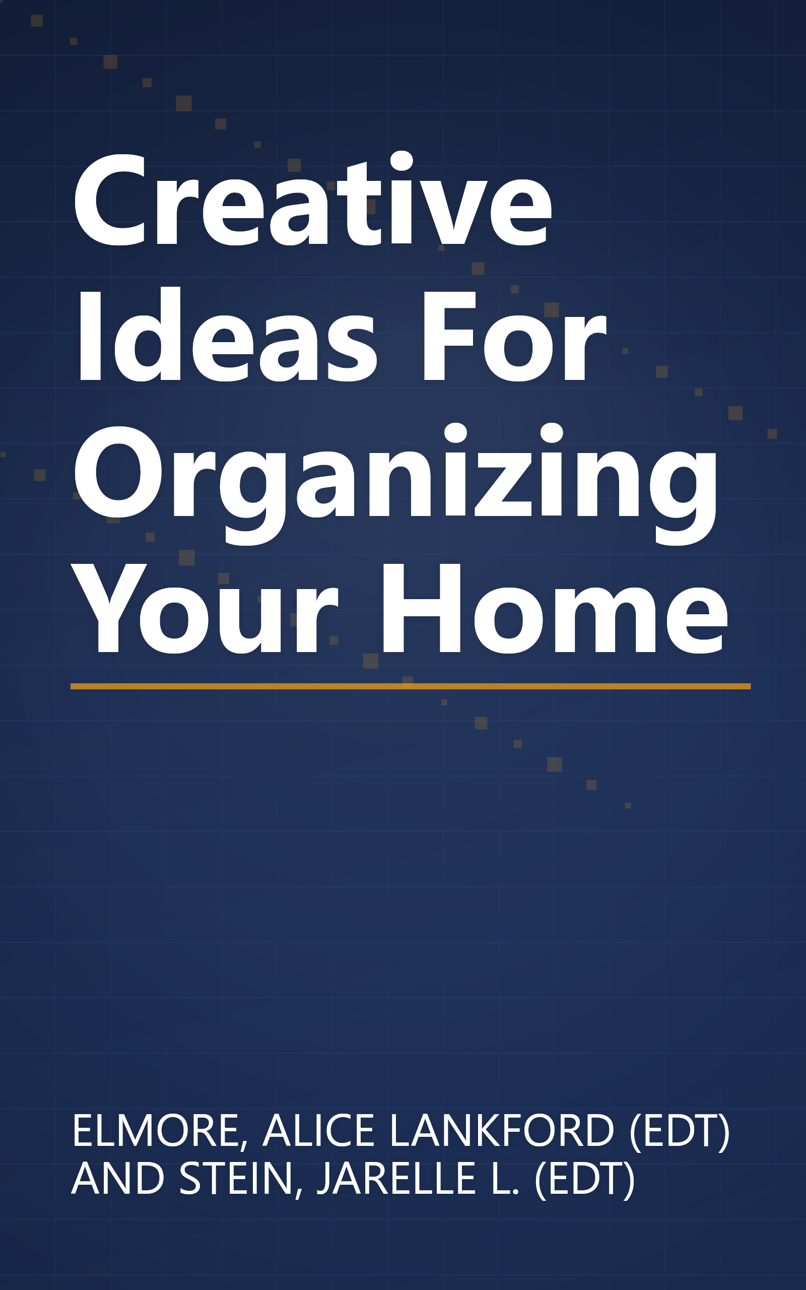 Creative Ideas For Organizing Your Home book cover