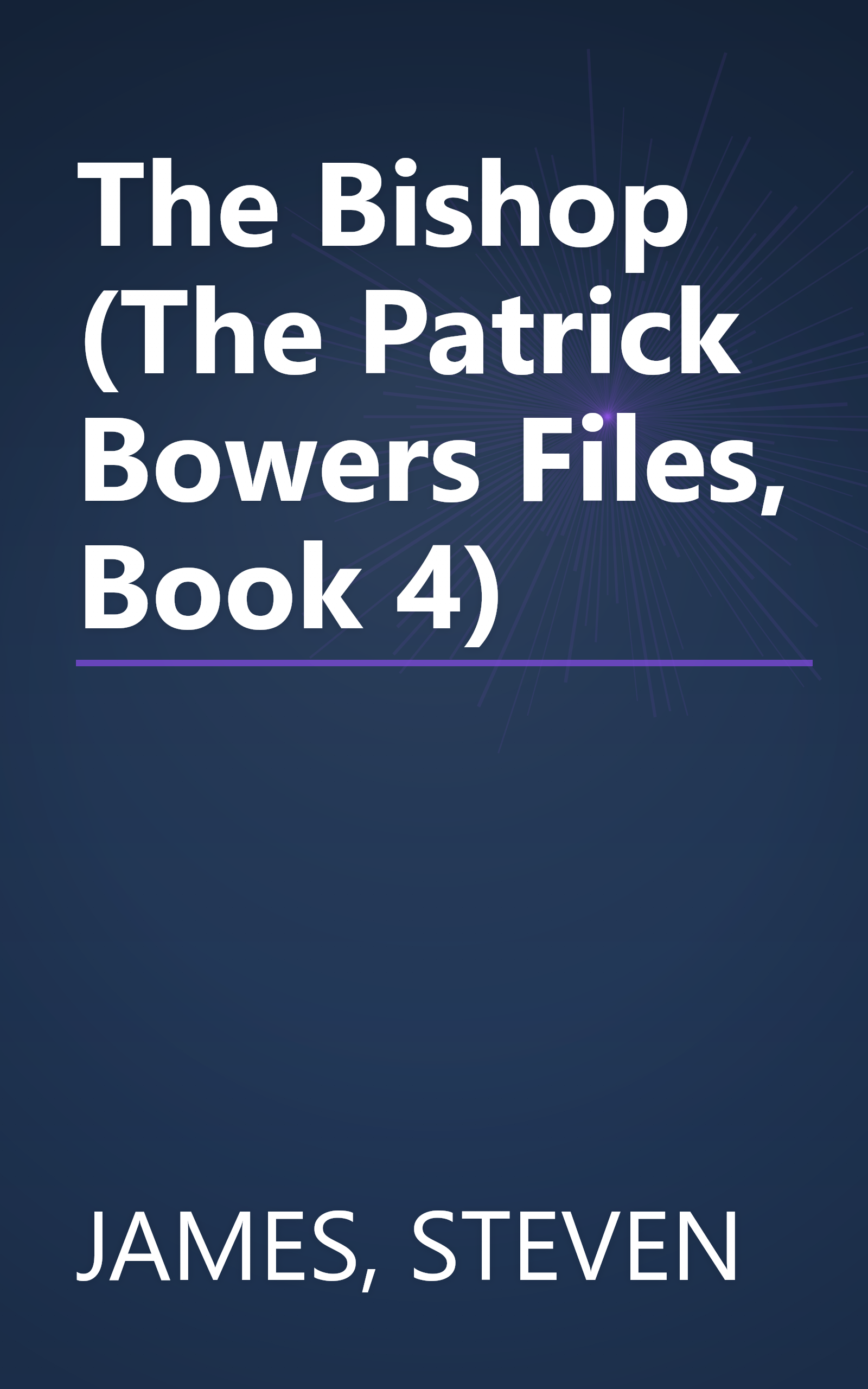 The Bishop (The Patrick Bowers Files, Book 4) book cover