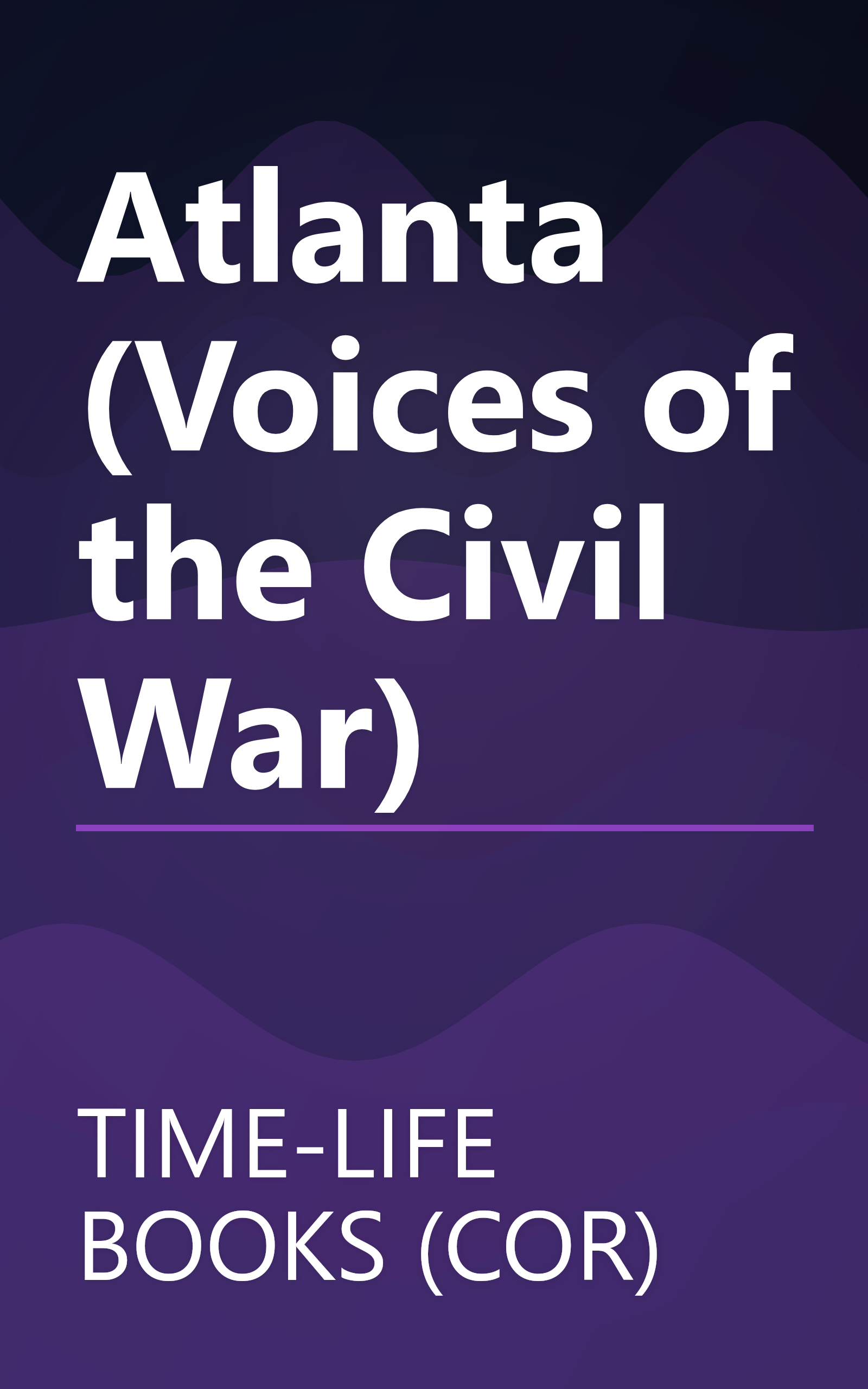 Atlanta (Voices of the Civil War) book cover