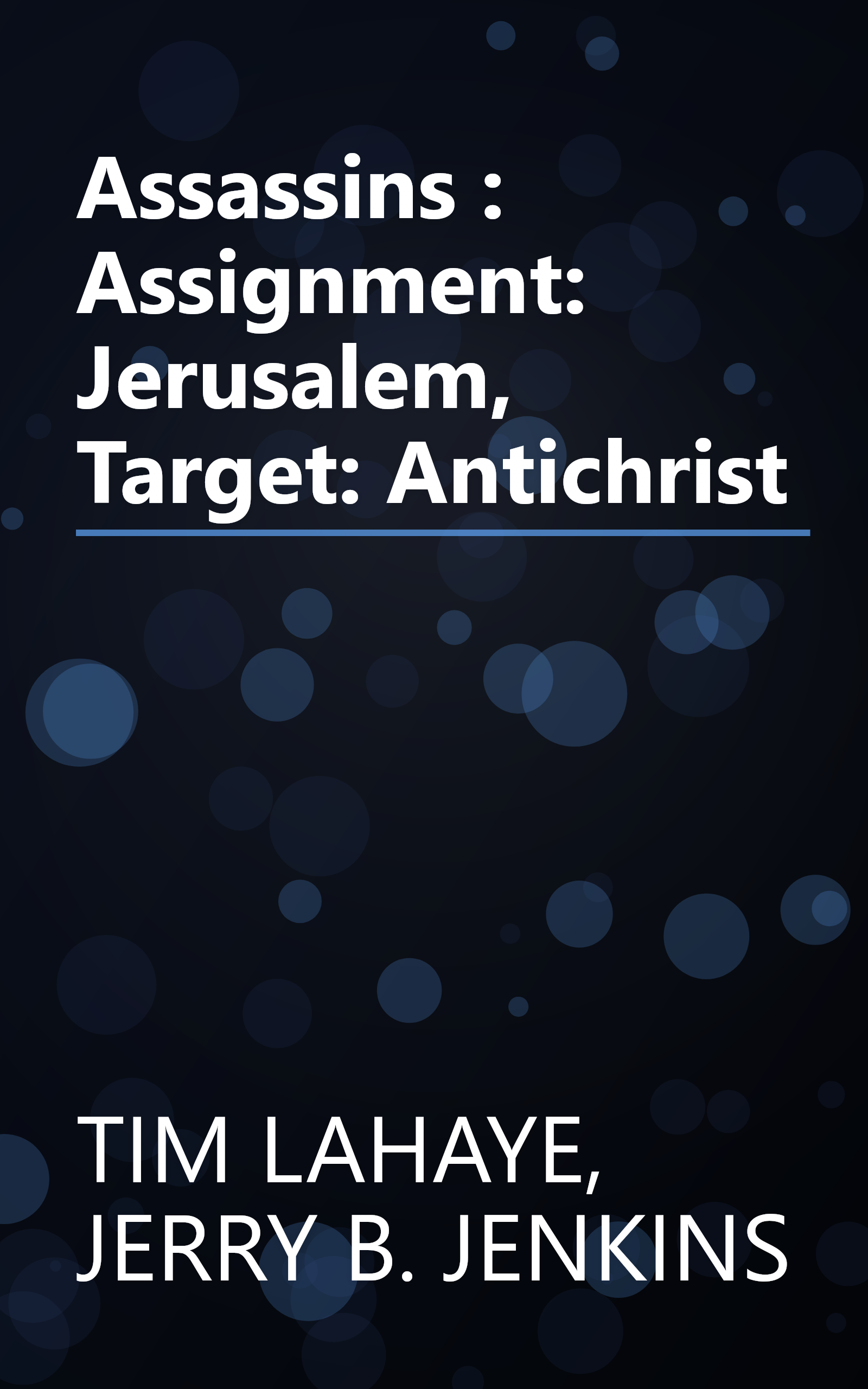 Assassins : Assignment: Jerusalem, Target: Antichrist book cover