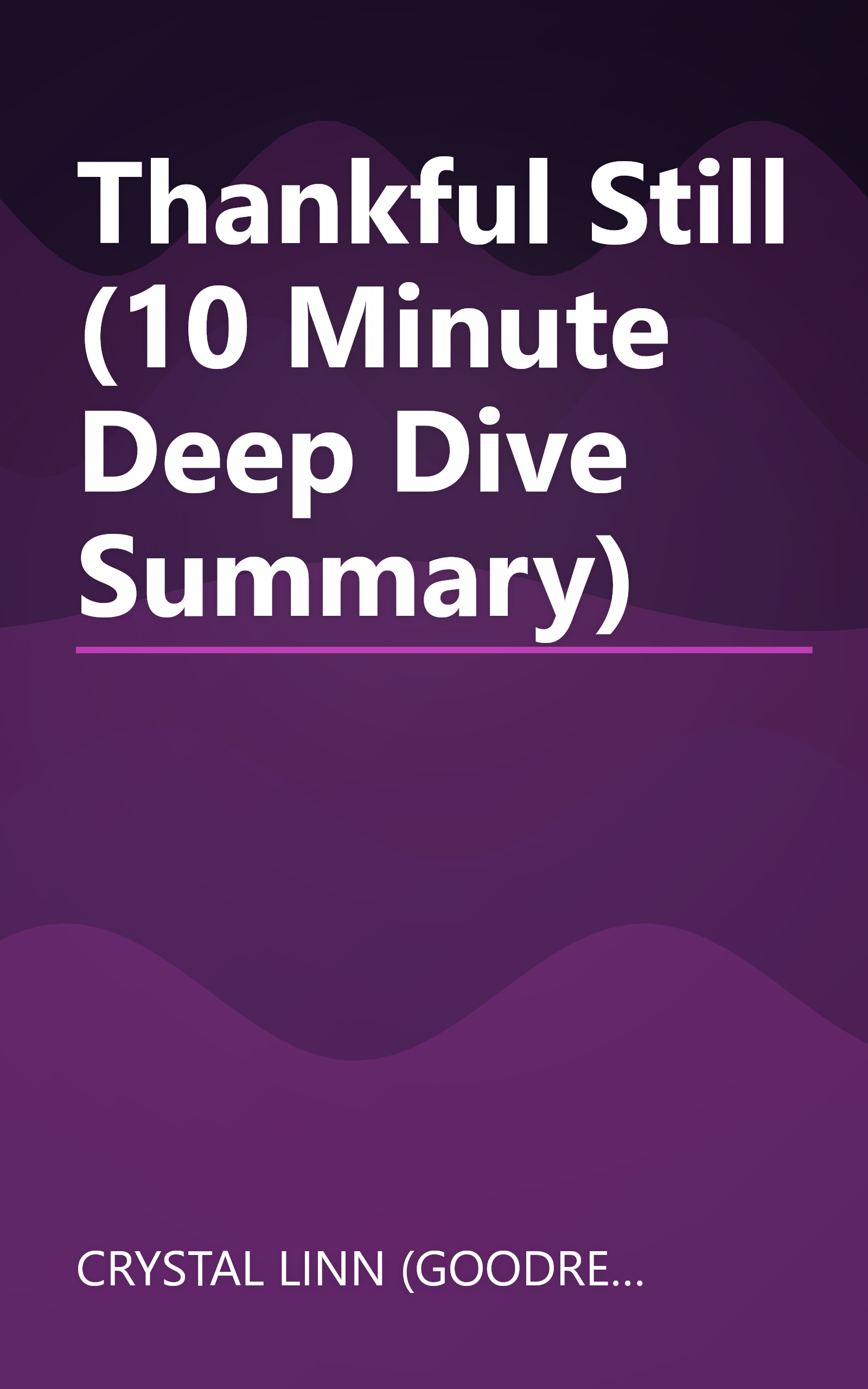 Thankful Still (10 Minute   Deep Dive Summary) book cover