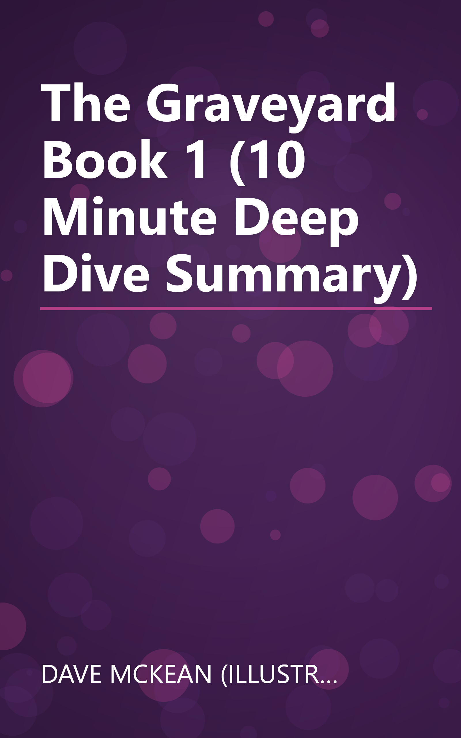 The Graveyard Book 1 (10 Minute   Deep Dive Summary) book cover
