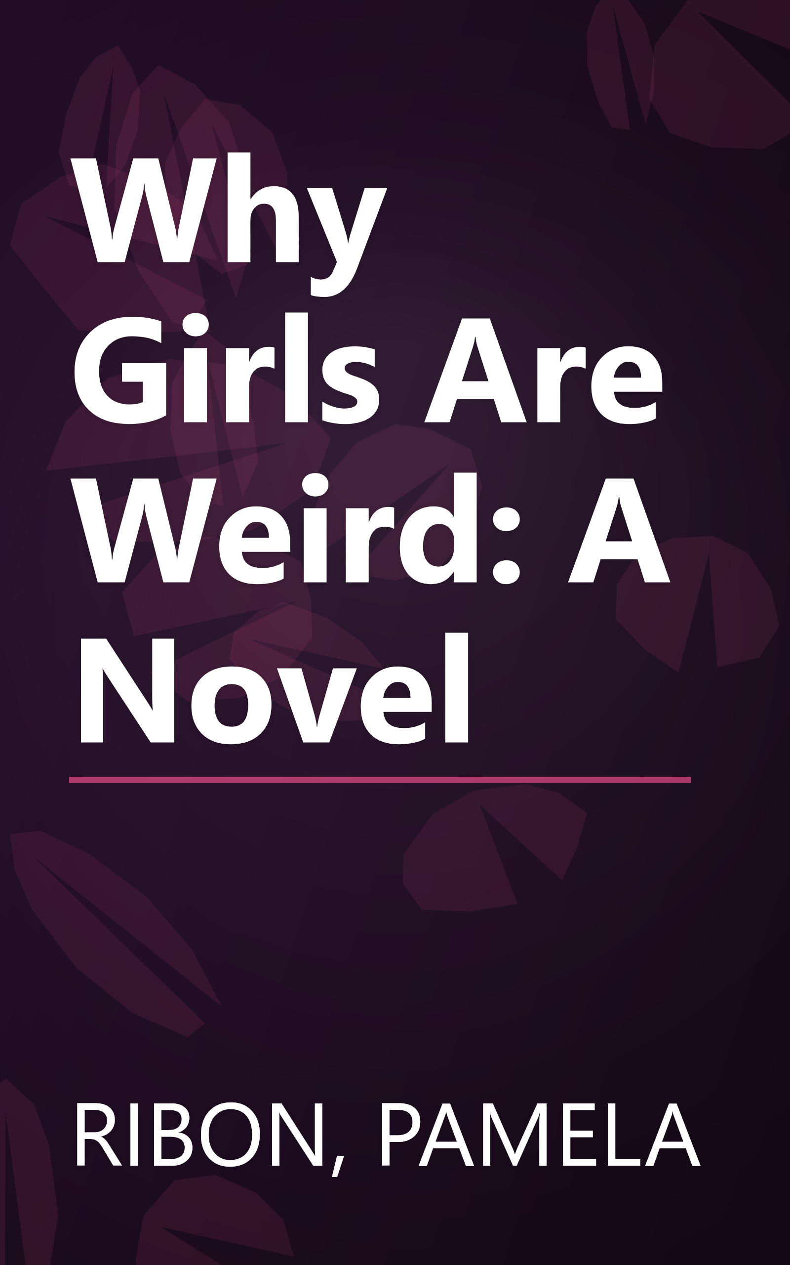 Why Girls Are Weird: A Novel book cover