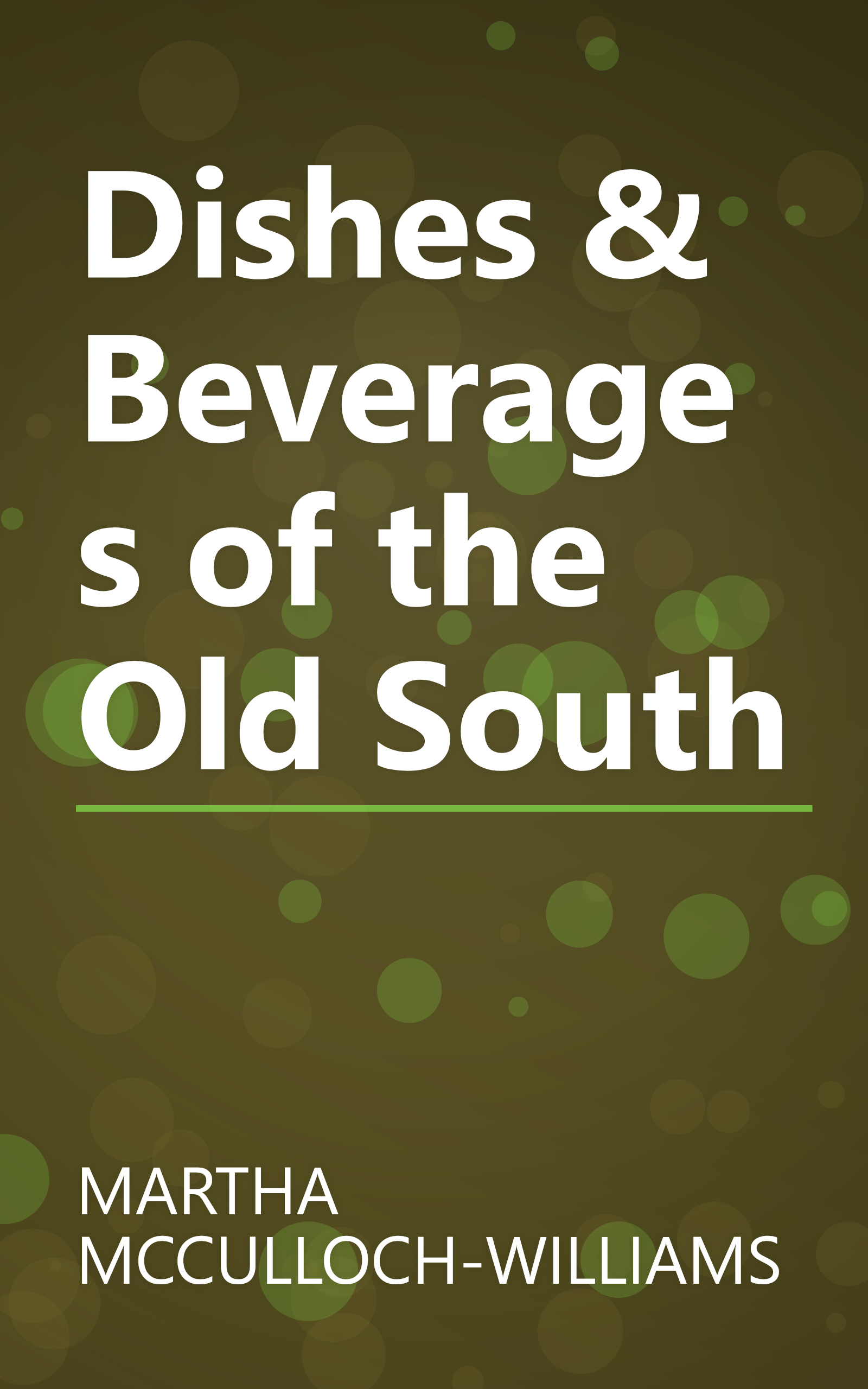 Dishes & Beverages of the Old South book cover