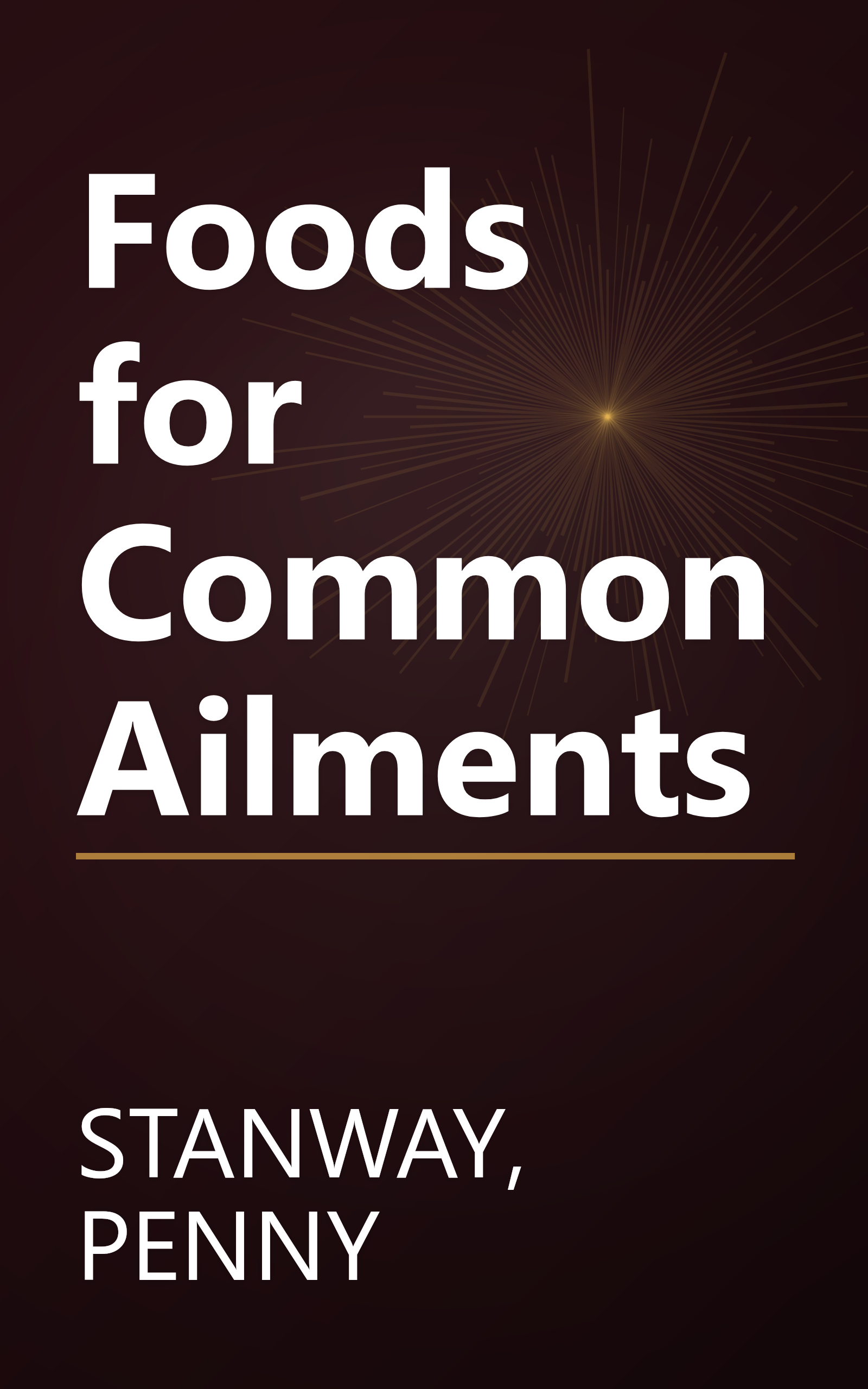 Foods for Common Ailments book cover