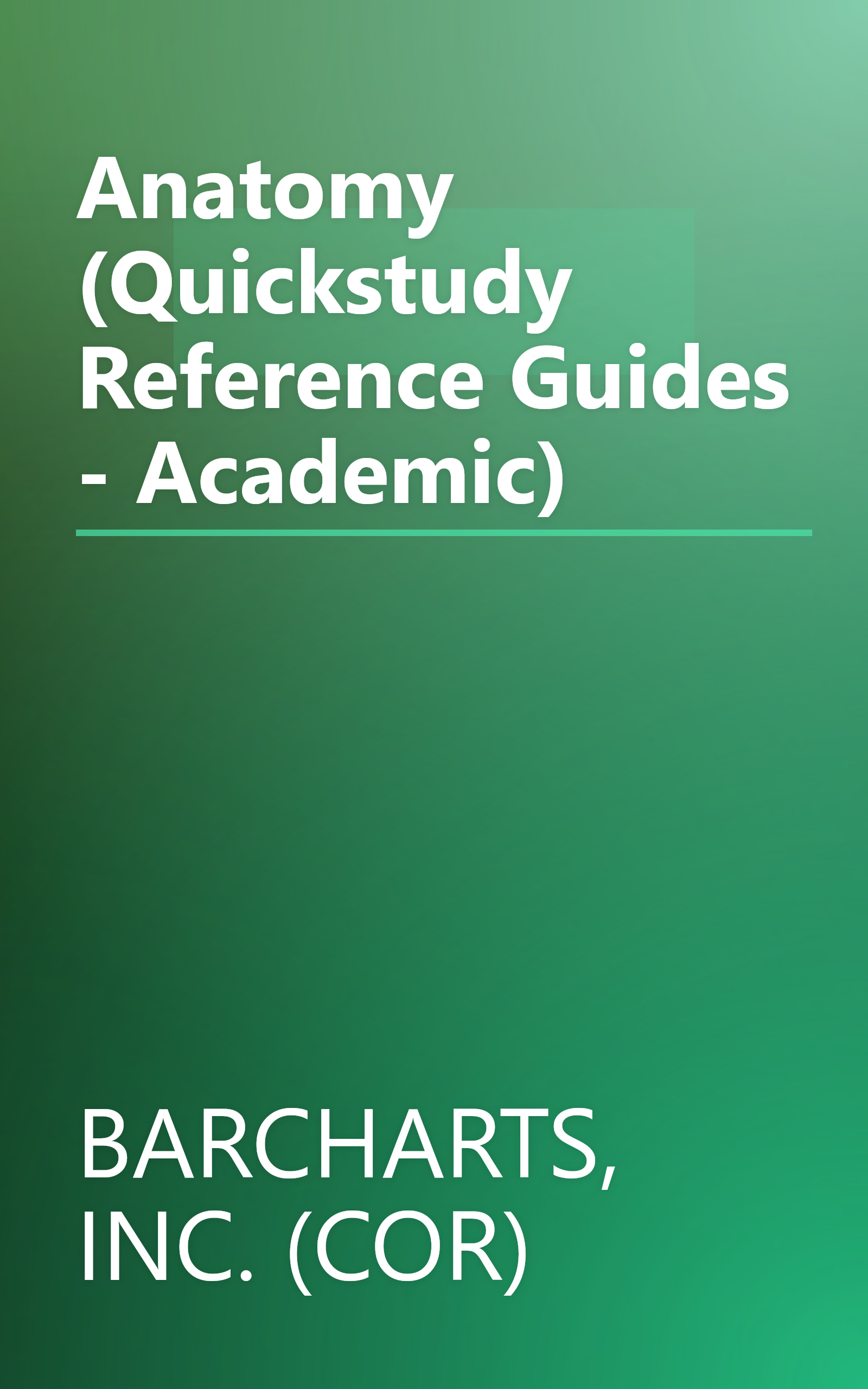 Anatomy (Quickstudy Reference Guides - Academic) book cover