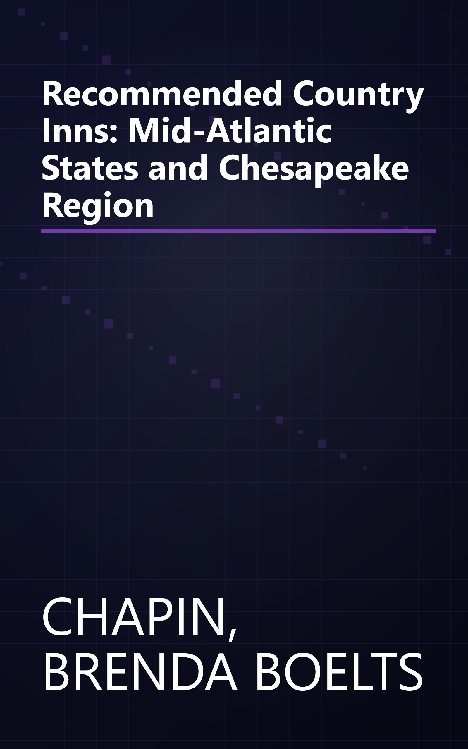 Recommended Country Inns: Mid-Atlantic States and Chesapeake Region book cover